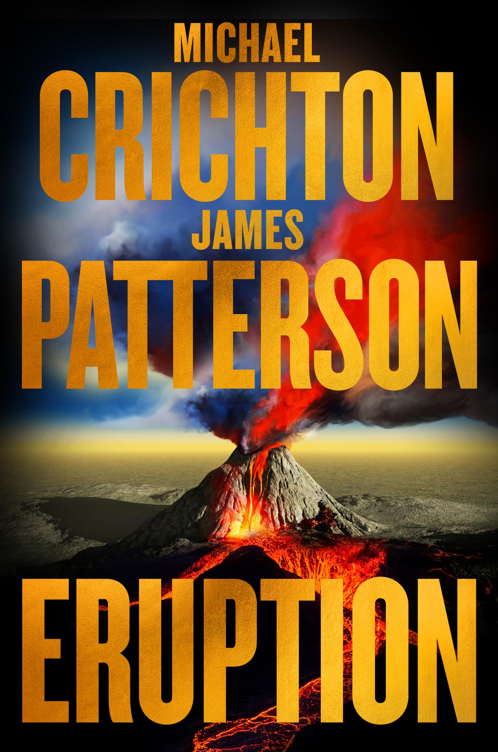 Eruption by Michael Crichton | Hachette Book Group