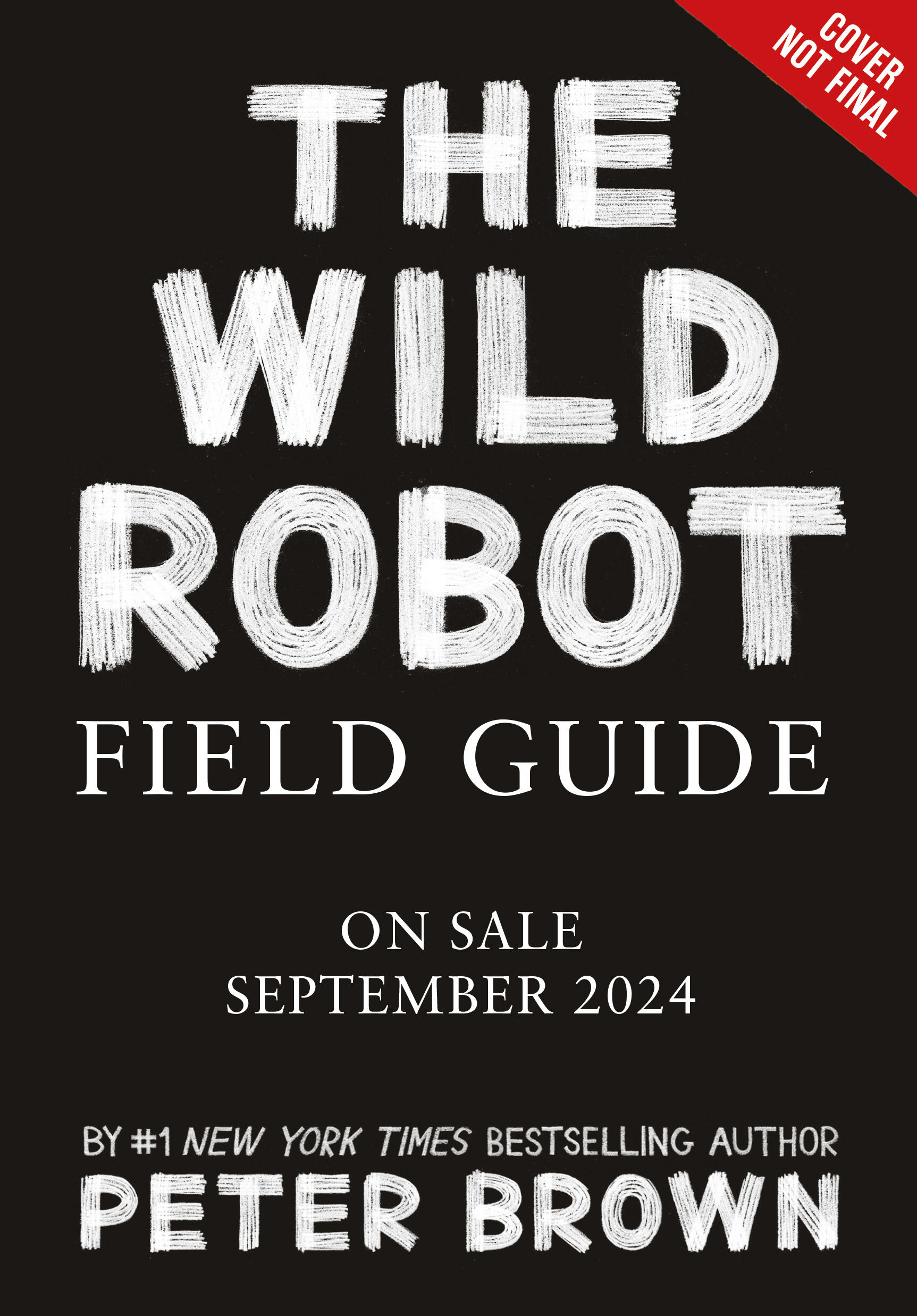 The Wild Robot by Peter Brown | Hachette Book Group