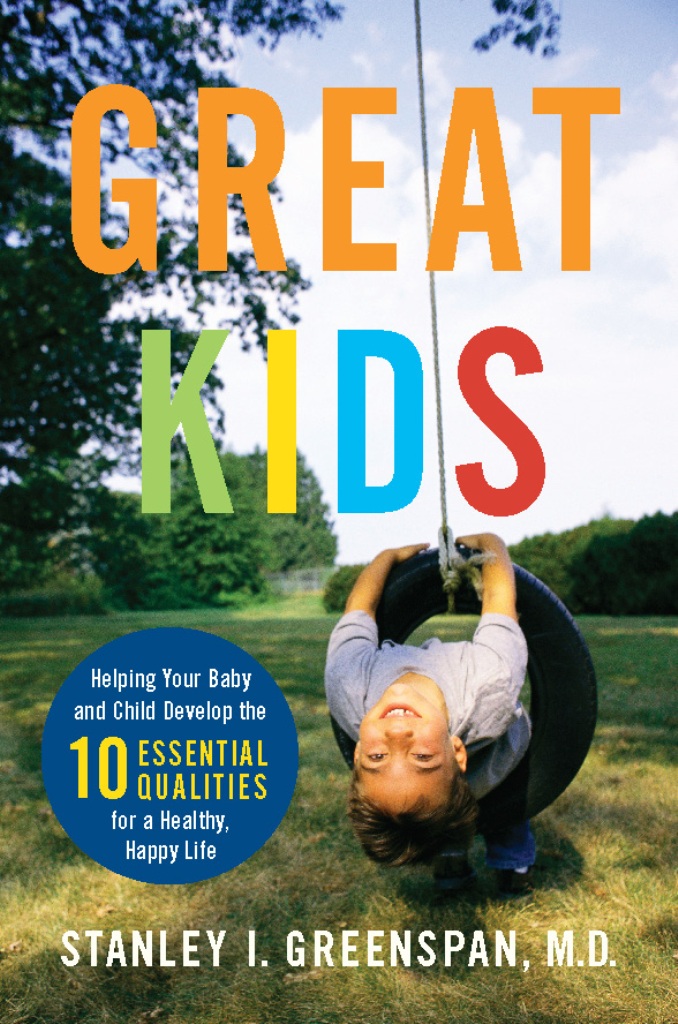 Great Kids by Stanley I. Greenspan | Hachette Book Group