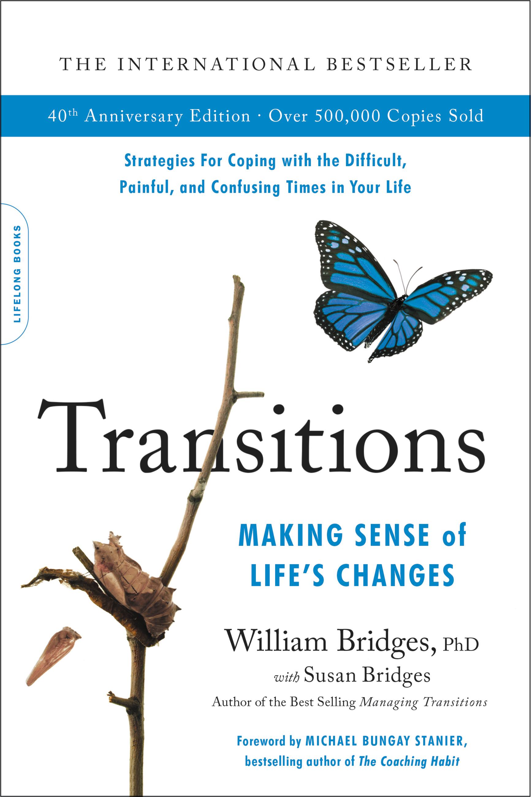 Transitions (40th Anniversary Edition) by William Bridges & Susan ...