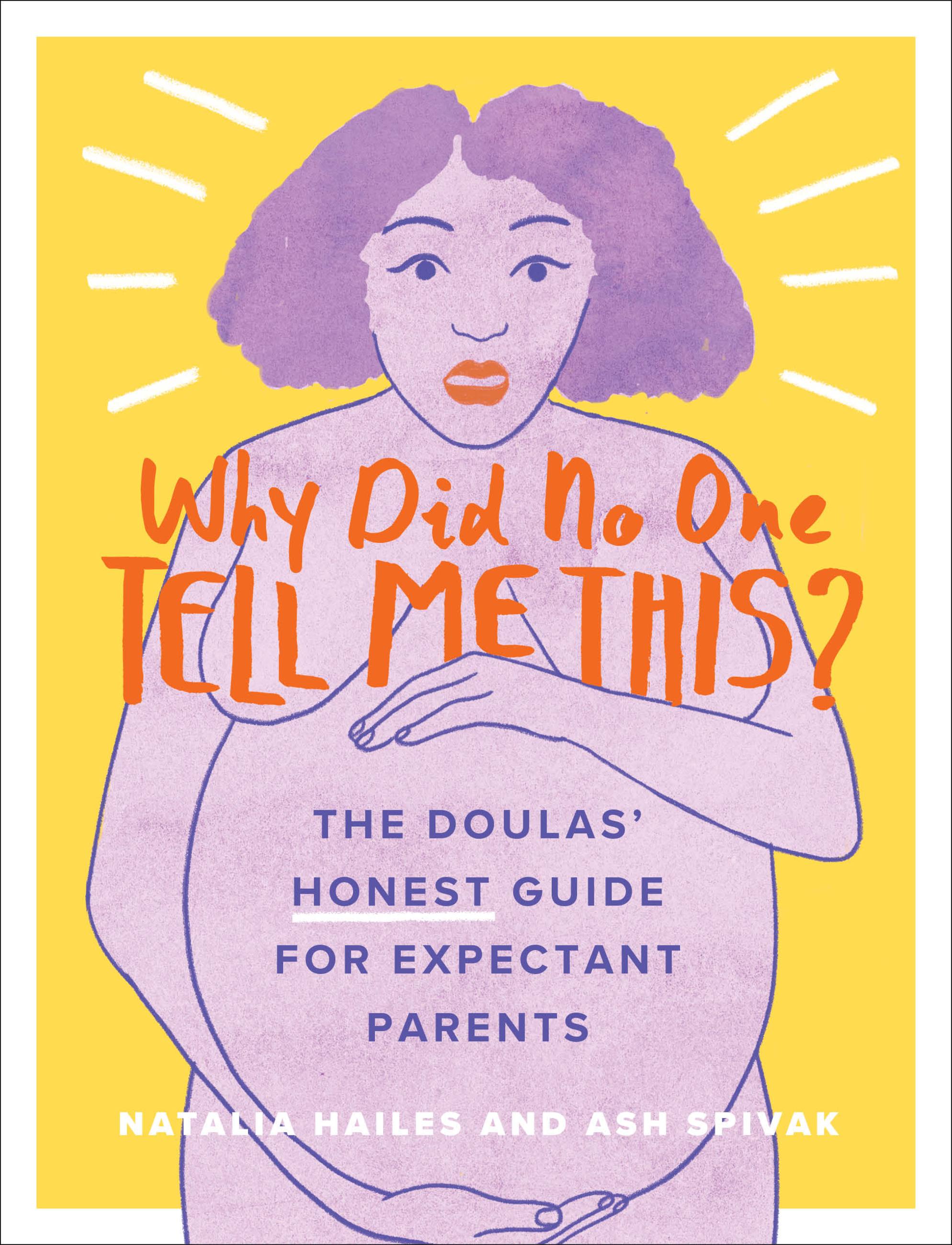 Why Did No One Tell Me This? by Natalia Hailes & Ash Spivak | Hachette ...