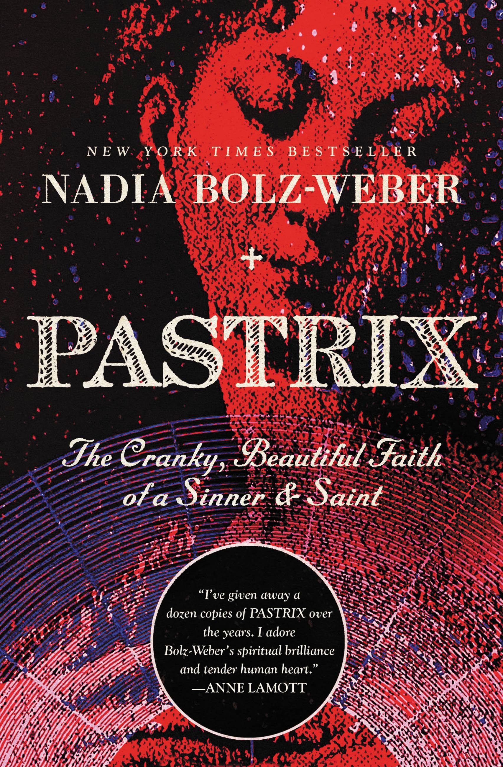 Pastrix by Nadia Bolz-Weber | Hachette Book Group