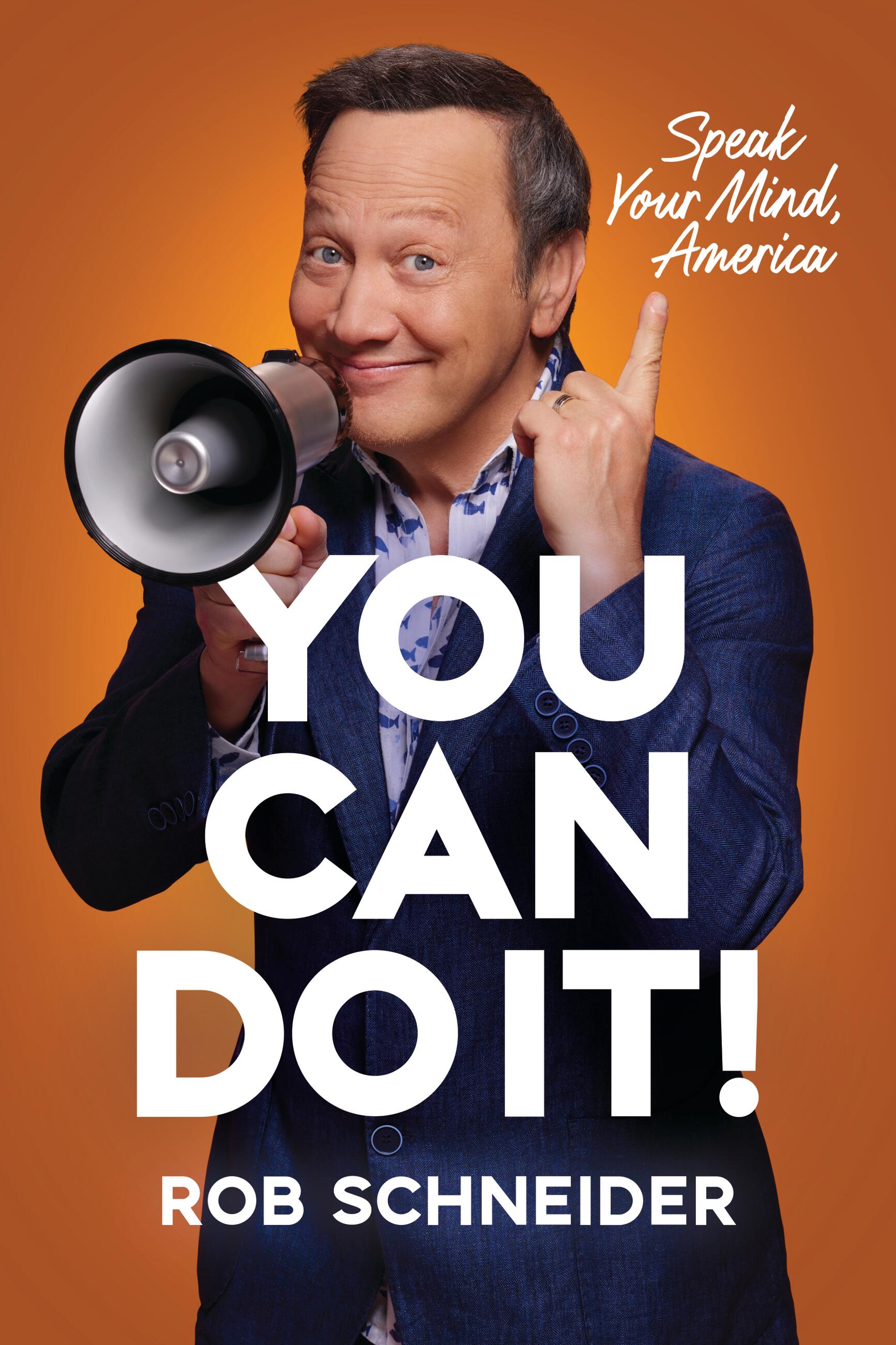 You Can Do It! by Rob Schneider | Hachette Book Group