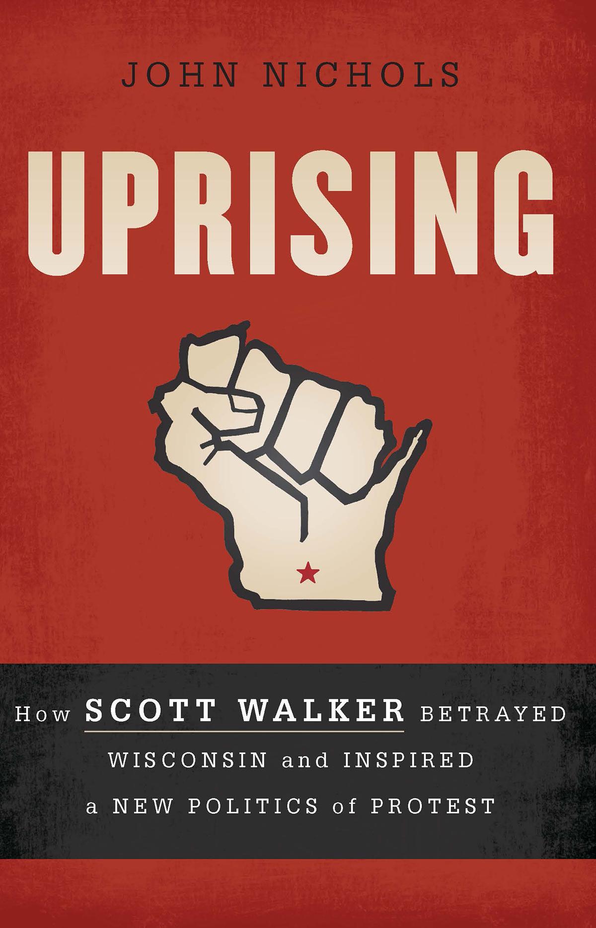 Uprising by John Nichols | Hachette Book Group