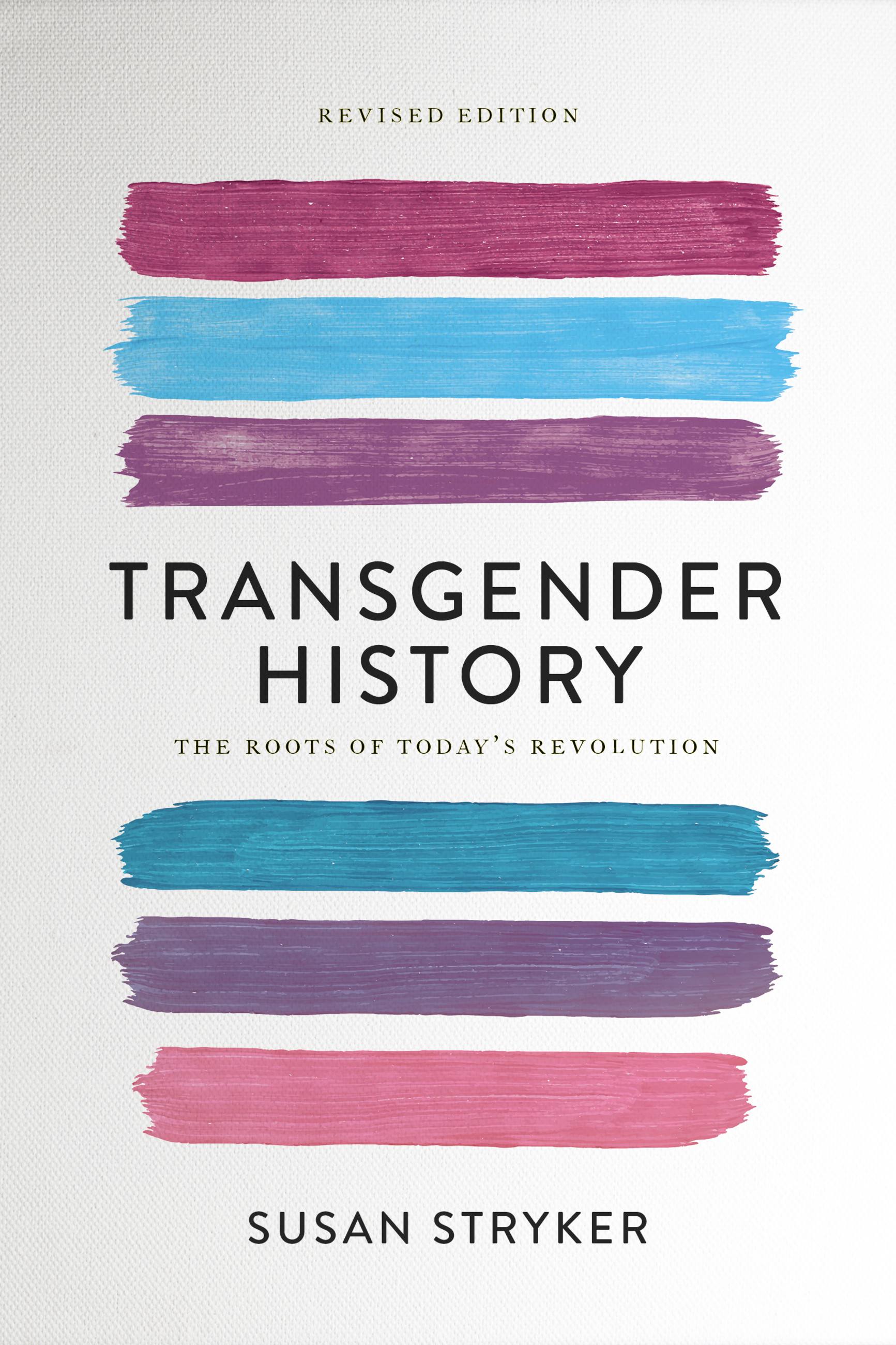 Transgender History, second edition by Susan Stryker | Hachette Book Group
