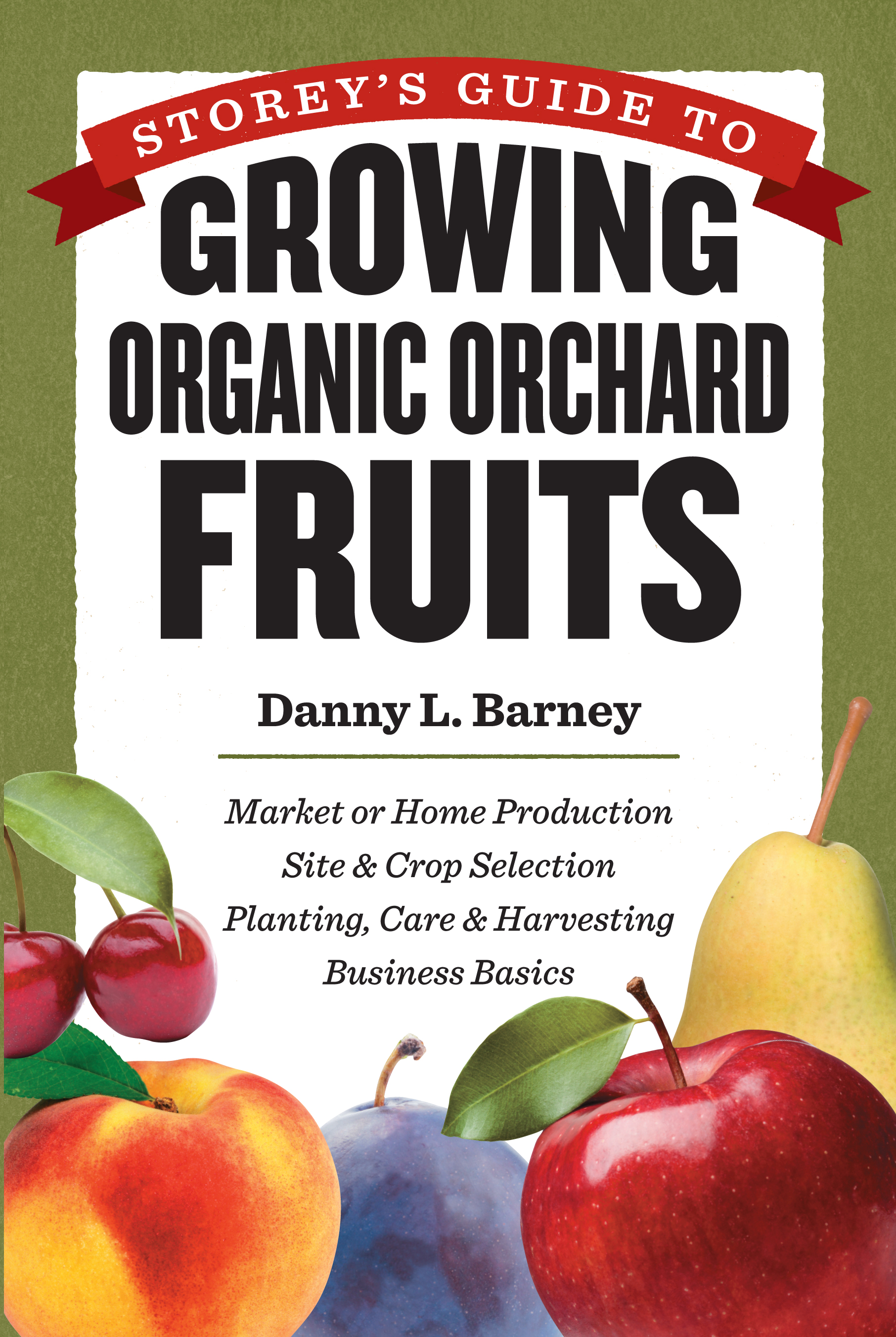 Four Reasons to Prune Your Fruit Tree for Small Size | Hachette Book Group