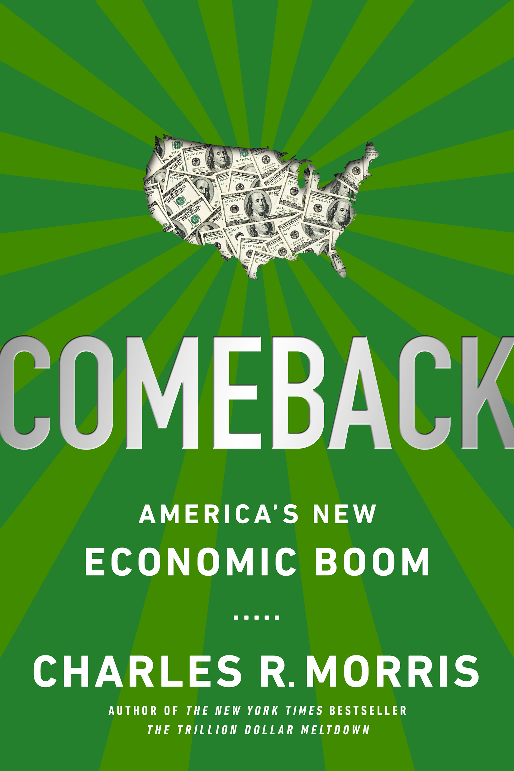 Comeback by Charles R. Morris | Hachette Book Group