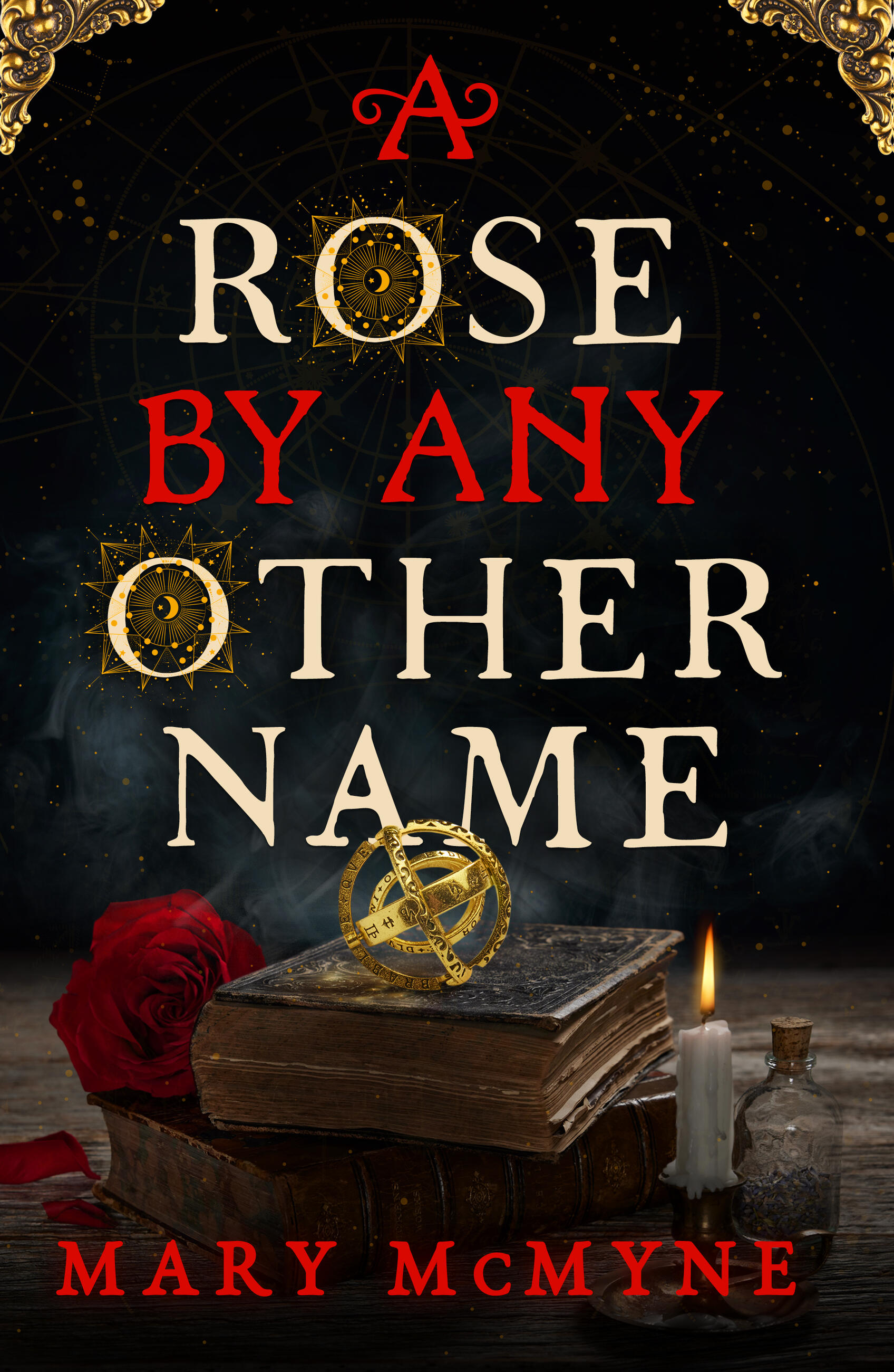 A Rose by Any Other Name by Mary McMyne | Hachette Book Group