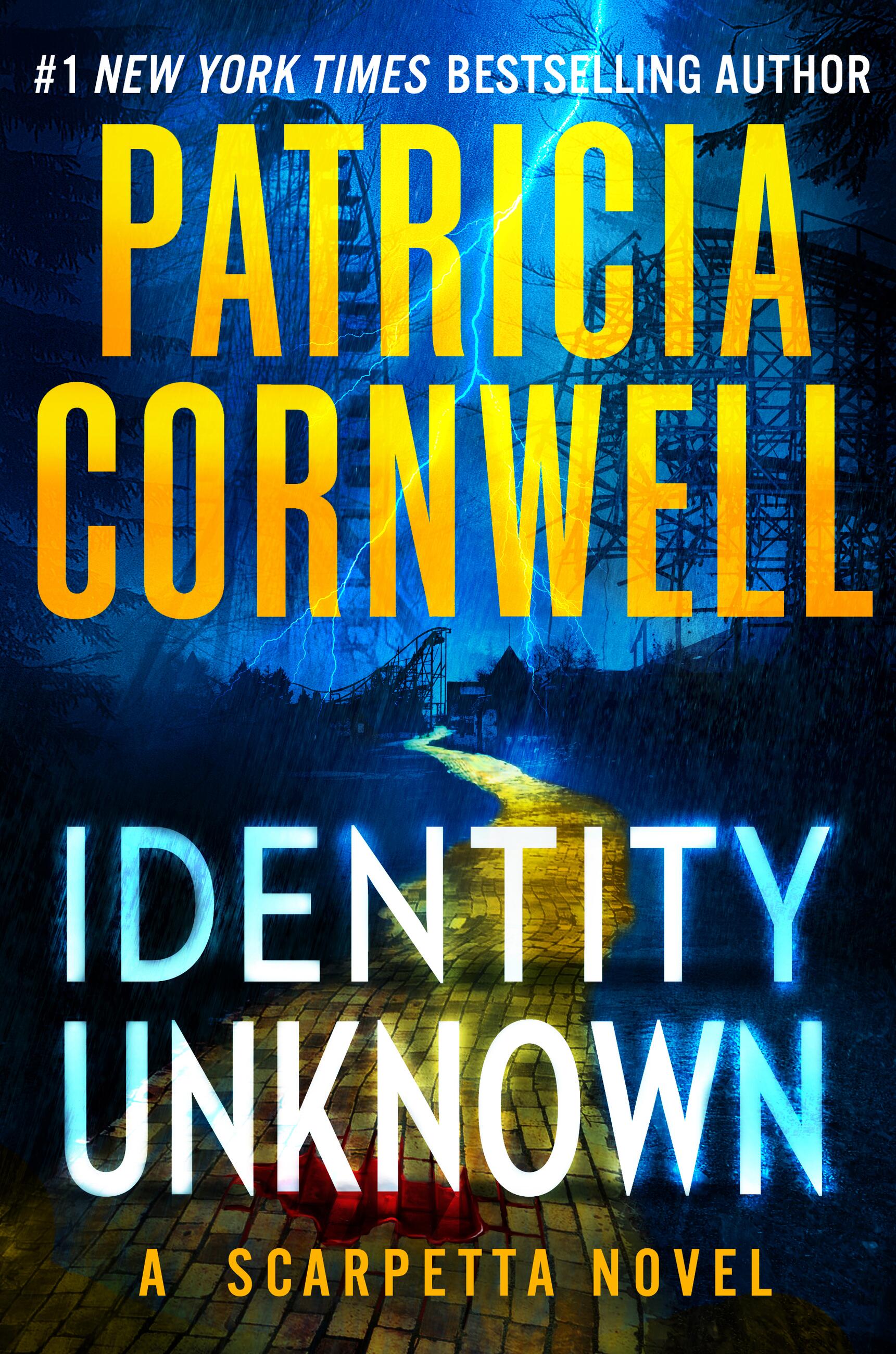 Identity Unknown by Patricia Cornwell | Hachette Book Group