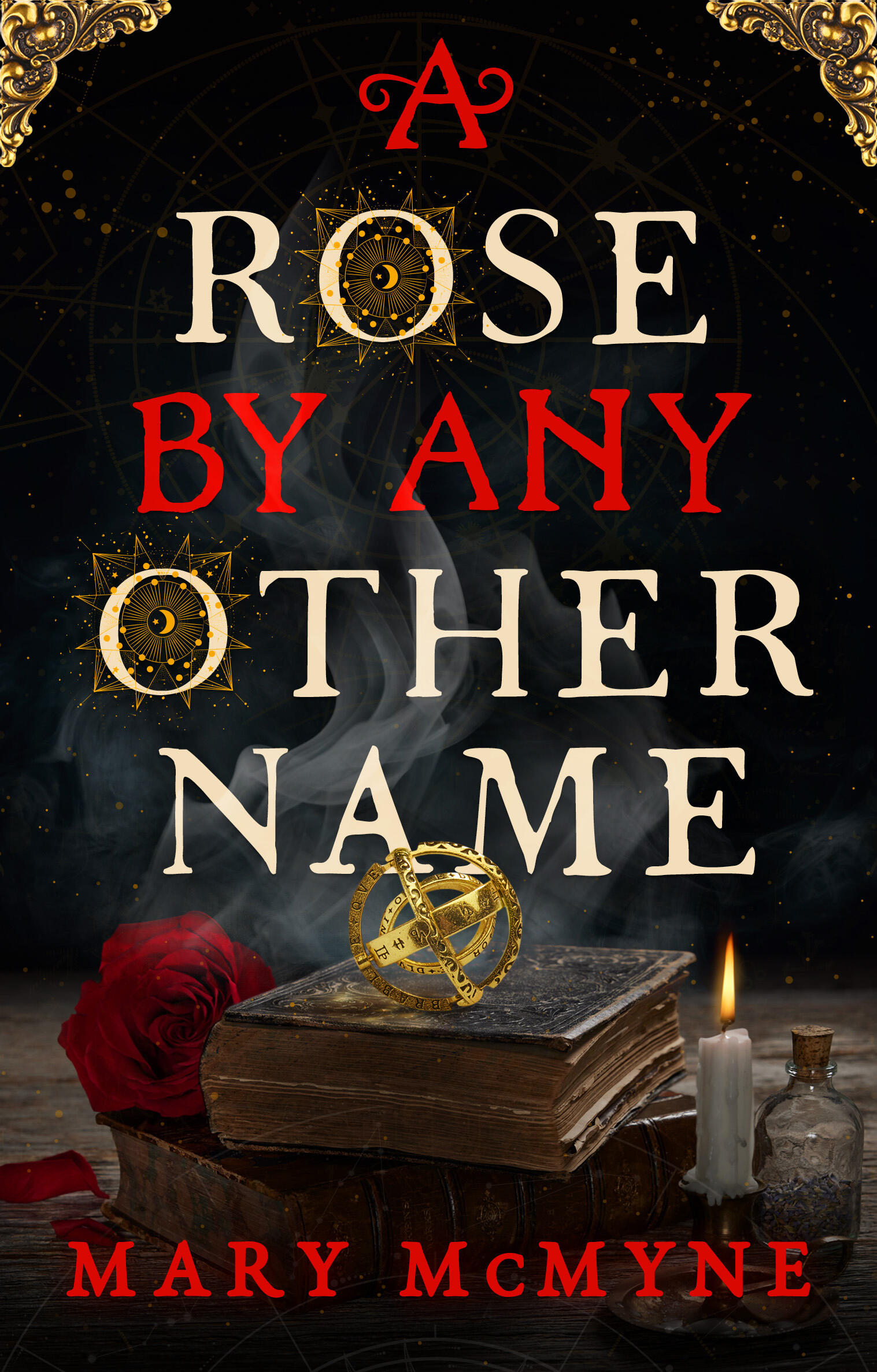 A Rose by Any Other Name by Mary McMyne | Hachette Book Group
