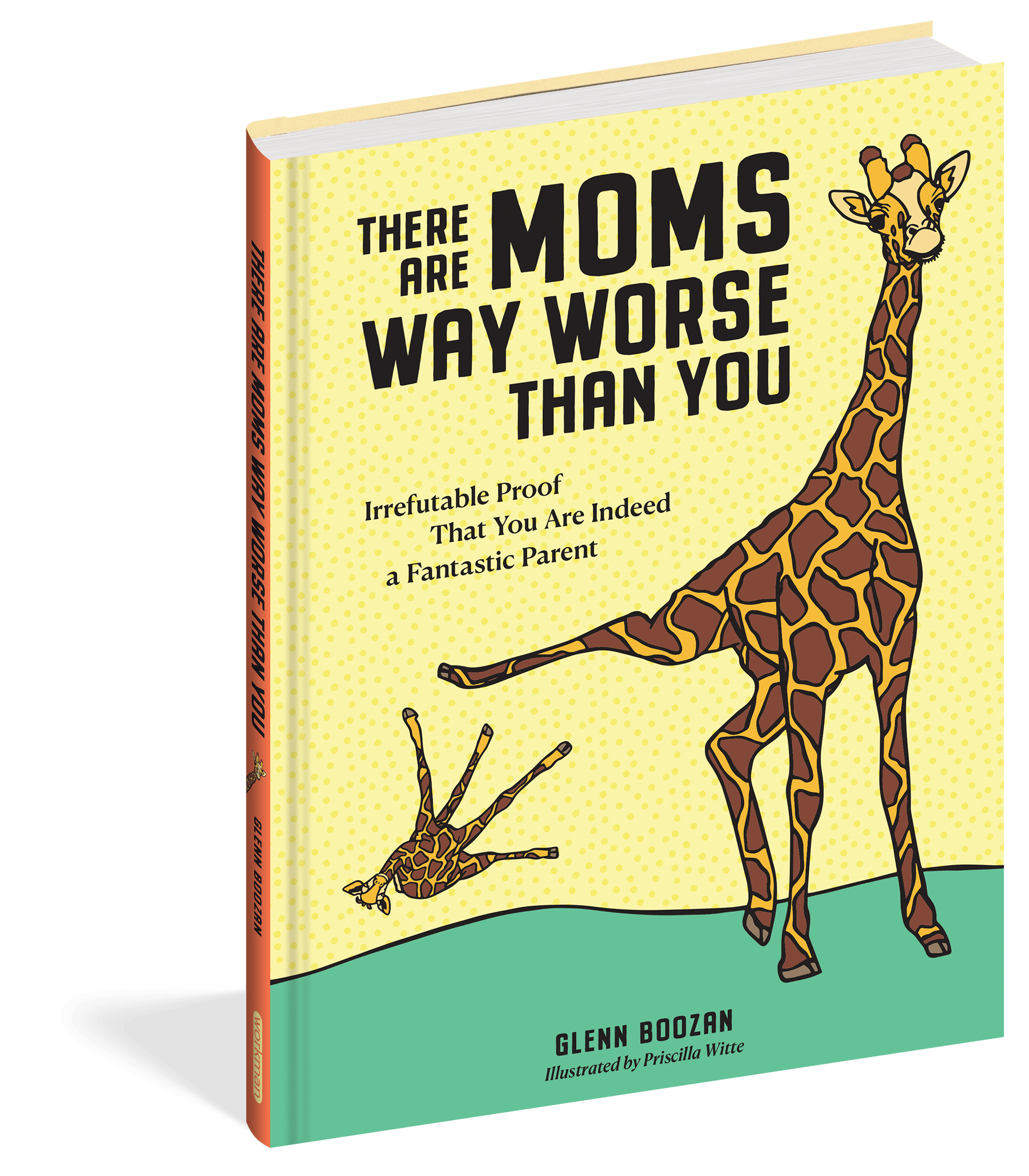 There Are Moms Way Worse Than You by Glenn Boozan | Hachette Book Group