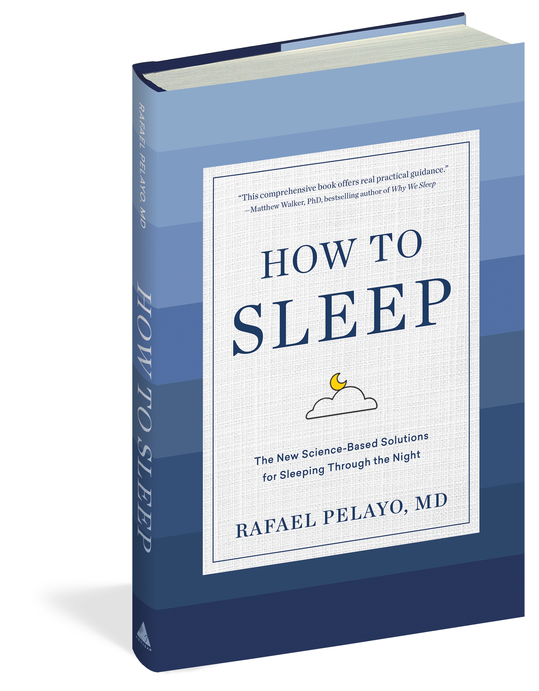 How to Sleep by Rafael Pelayo, MD | Hachette Book Group