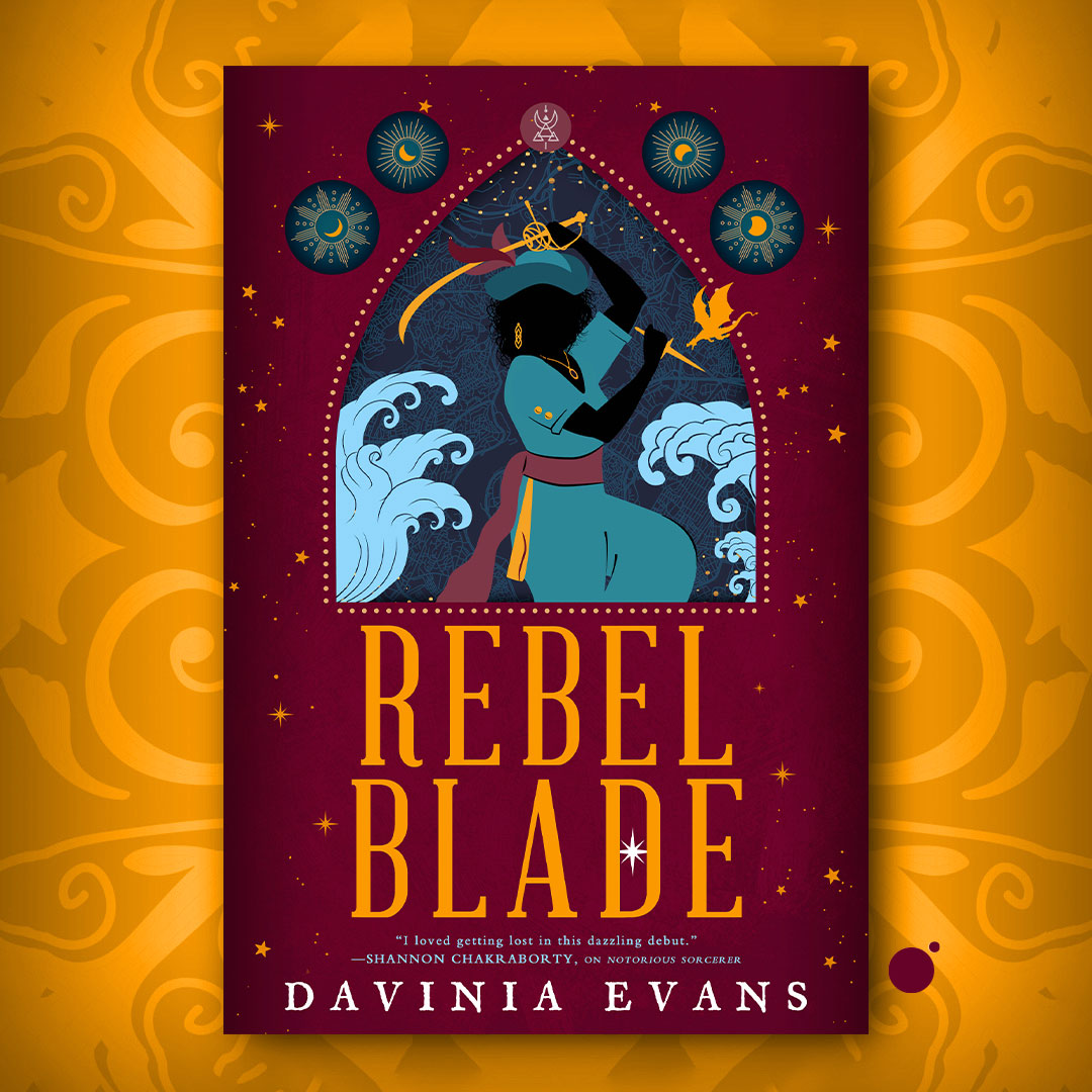 Cover Launch: REBEL BLADE by Davinia Evans | Hachette Book Group