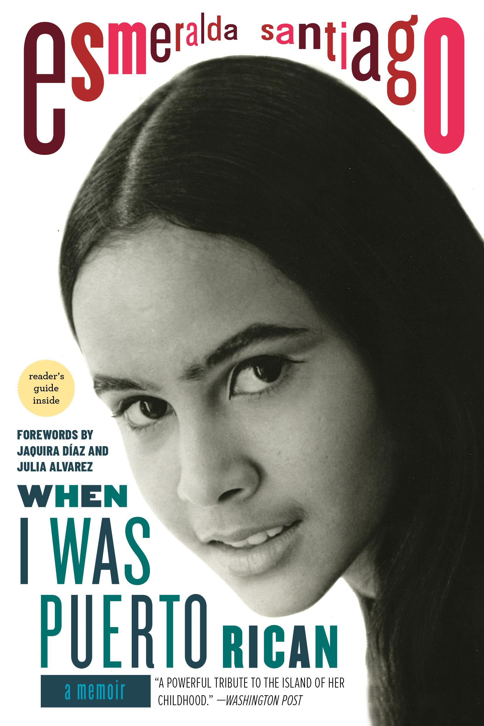 When I Was Puerto Rican by Esmeralda Santiago | Hachette Book Group ...