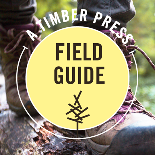 Regional Field Guides - Timber Press | Hachette Book Group