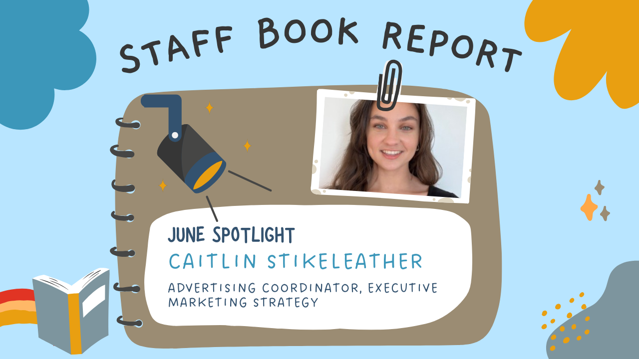 June Staff Book Report: Caitlin Stikeleather | Hachette Book Group
