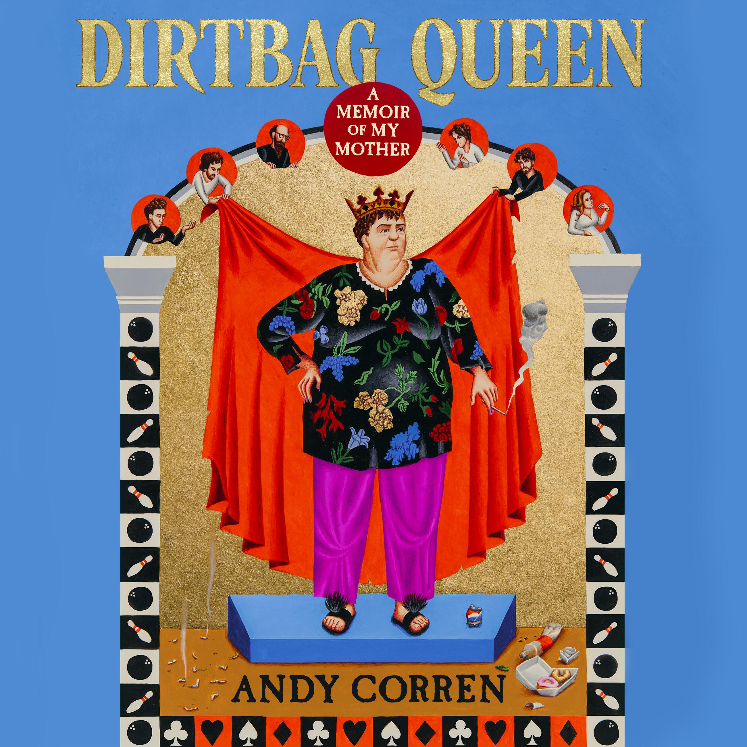 Dirtbag Queen by Andy Corren | Hachette Book Group