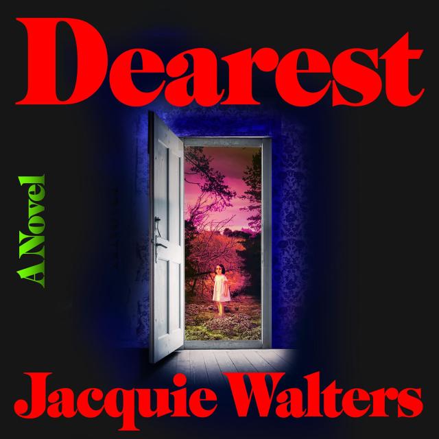 Dearest by Jacquie Walters | Hachette Book Group