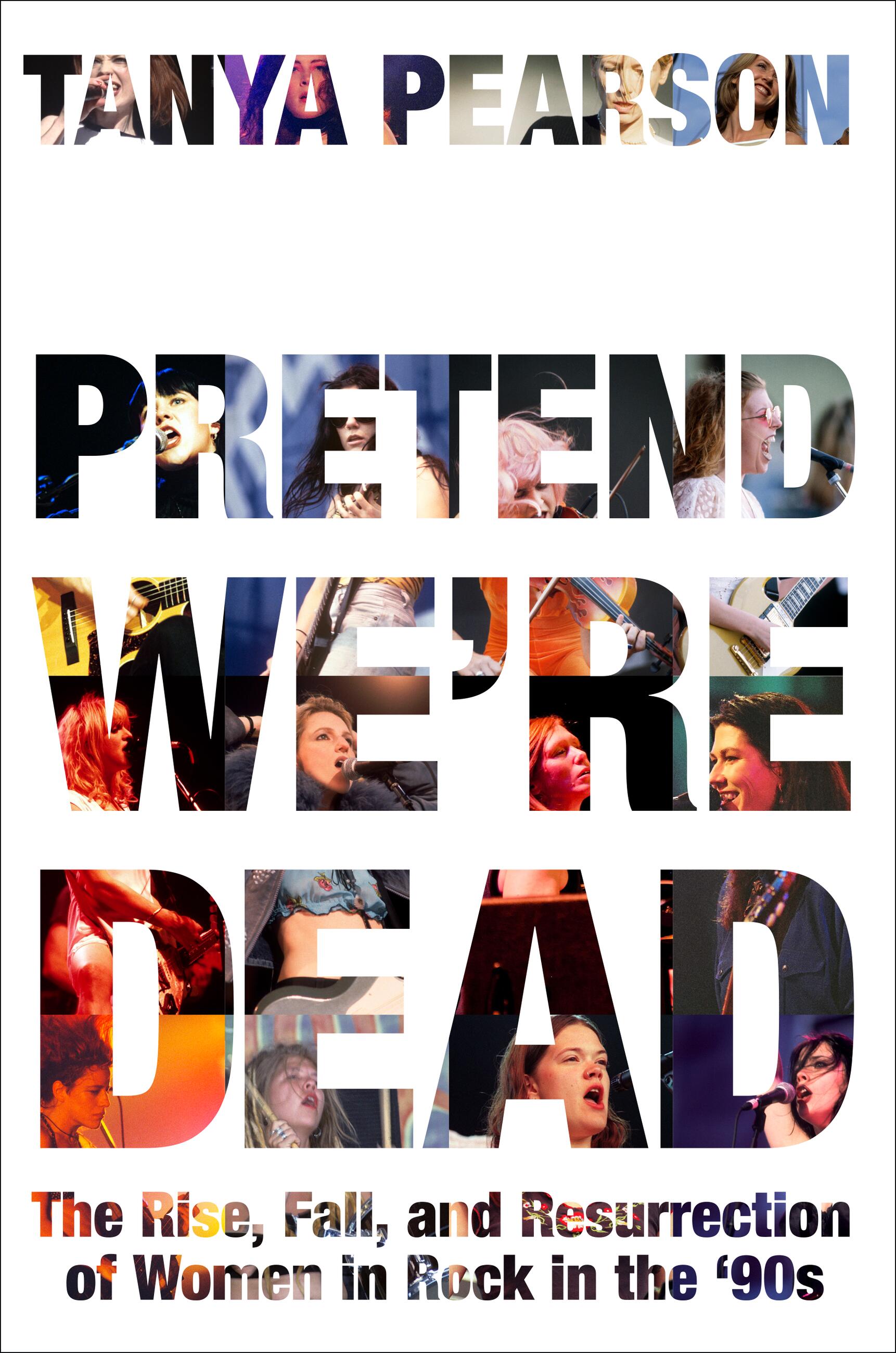 Pretend We're Dead by Tanya Pearson | Hachette Book Group