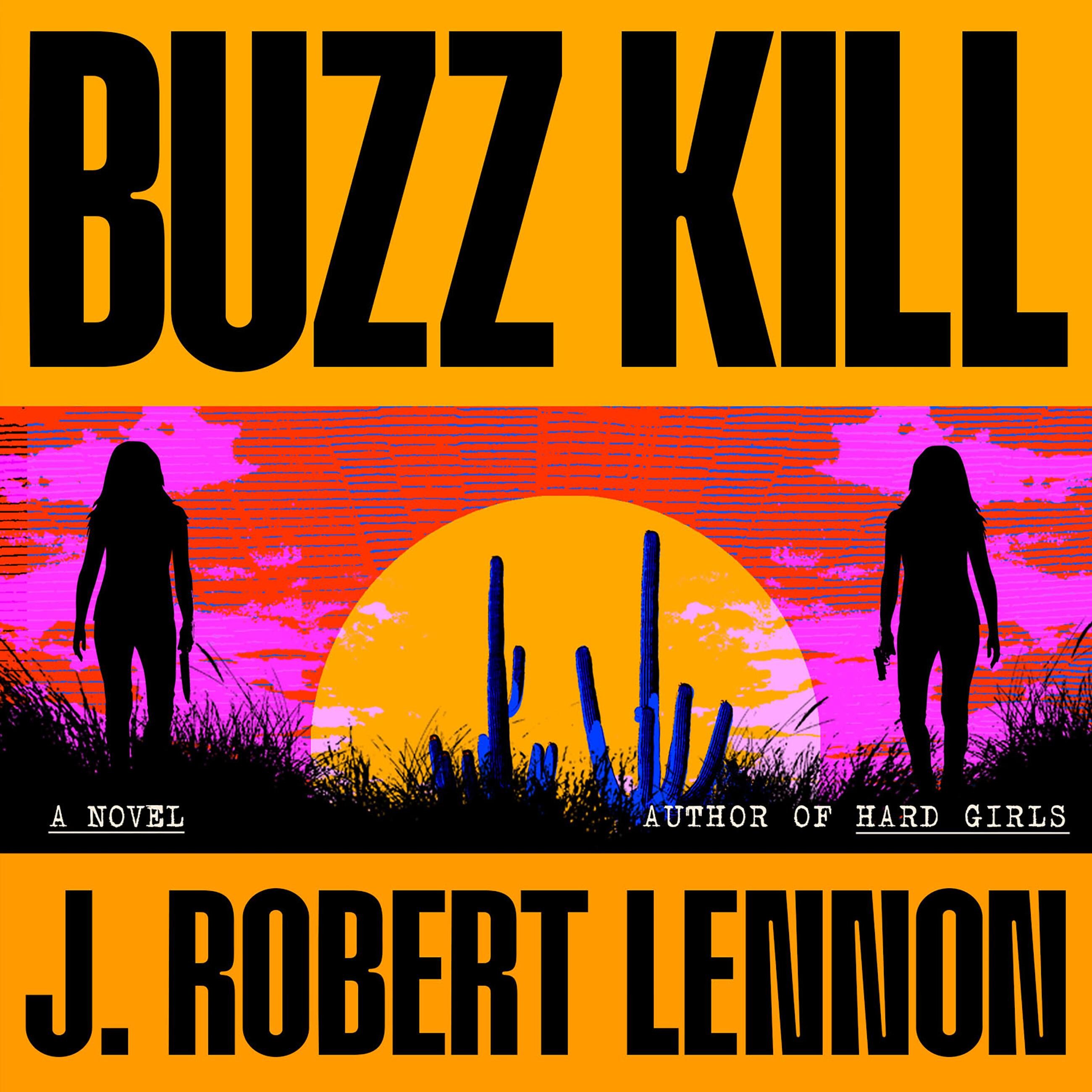 Buzz Kill by J. Robert Lennon | Hachette Book Group