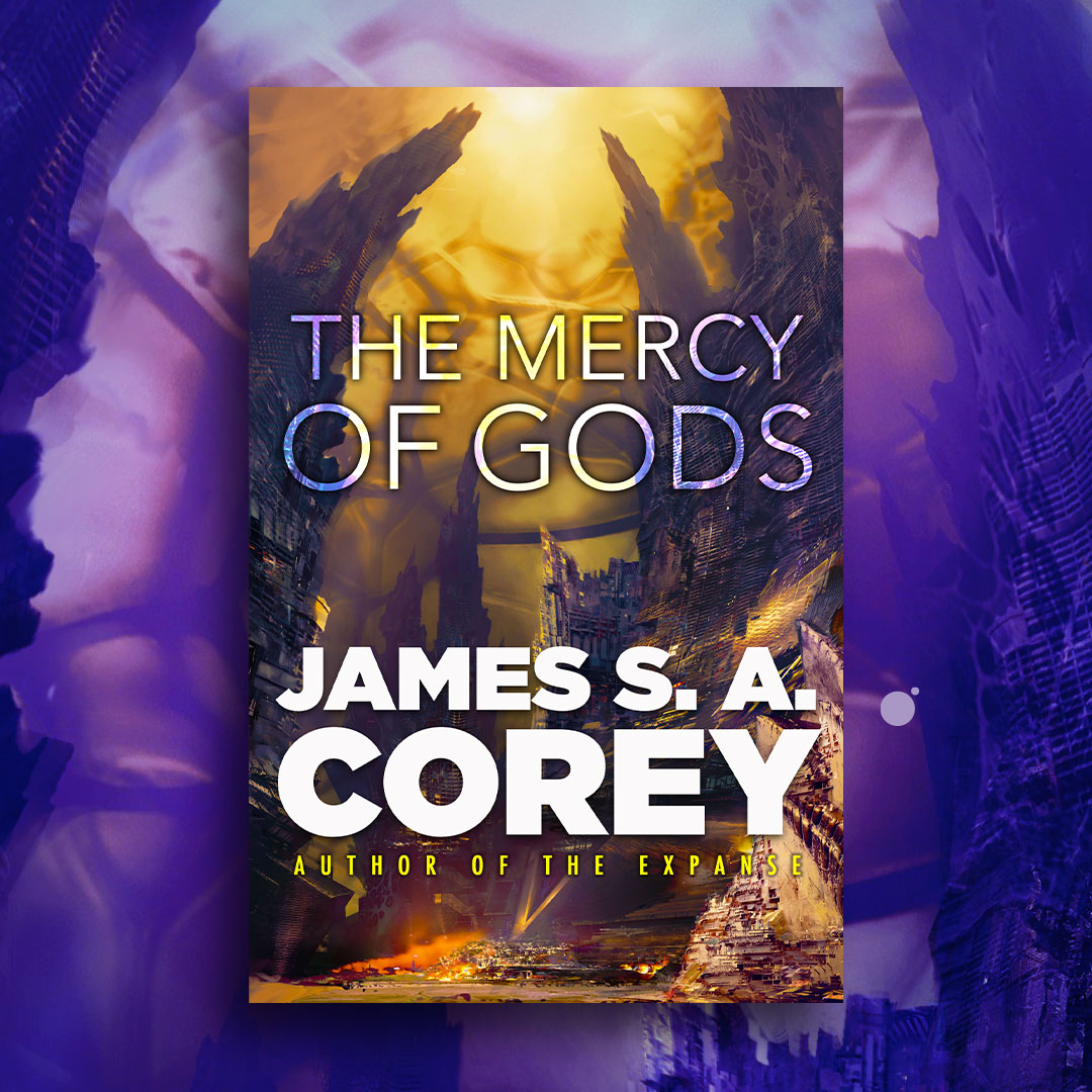Excerpt: The Mercy of Gods by James S. A. Corey | Hachette Book Group