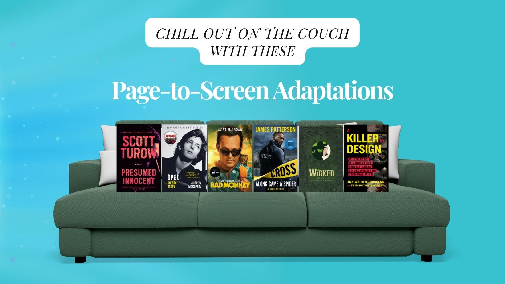 Chill Out on the Couch with These Page-to-Screen Adaptations | Hachette ...