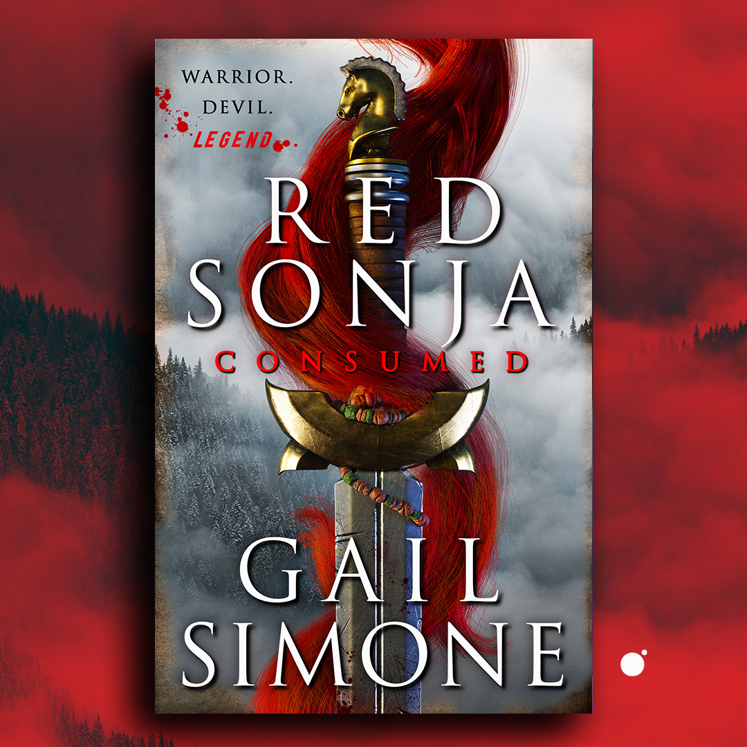 Cover Launch: RED SONJA: CONSUMED by Gail Simone | Hachette Book Group