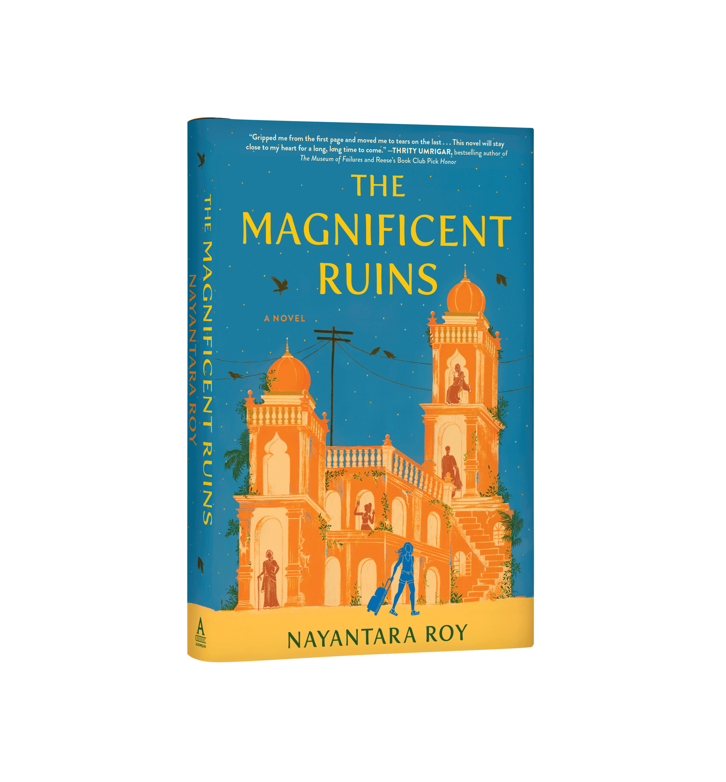The Magnificent Ruins by Nayantara Roy | Hachette Book Group