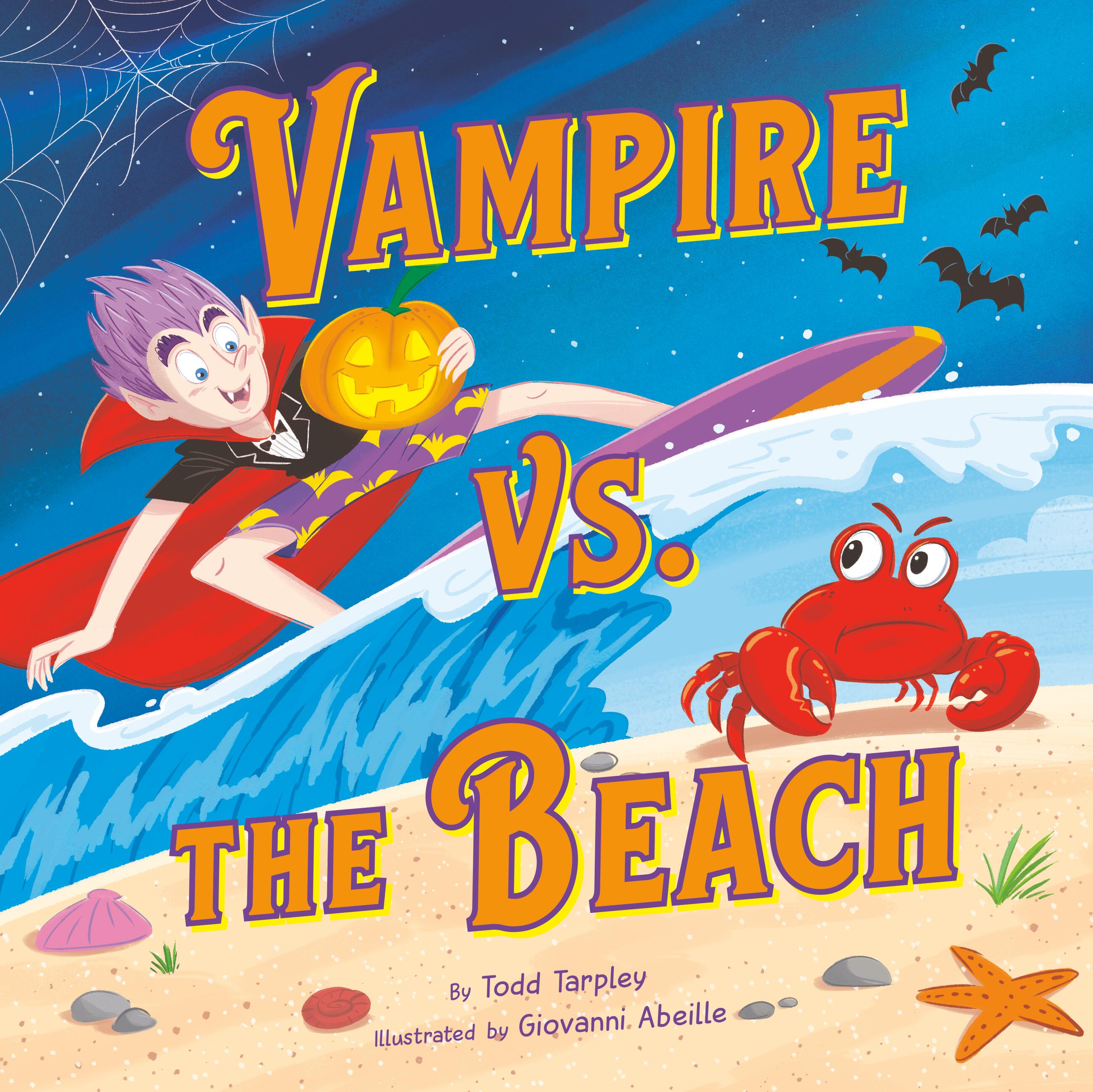 Vampire vs. the Beach by Todd Tarpley & Giovanni Abeille | Hachette ...
