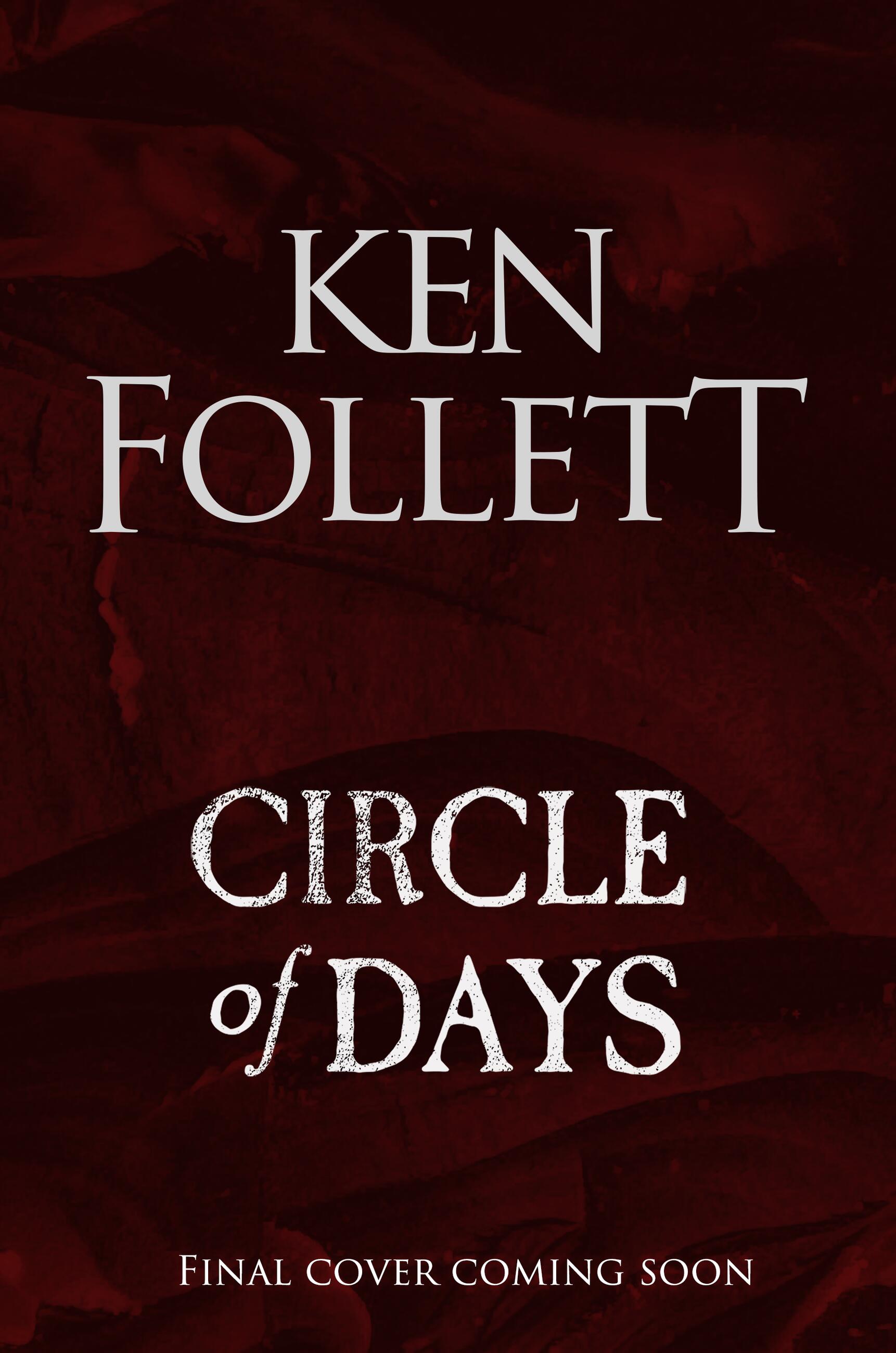 Circle of Days by Ken Follett | Hachette Book Group