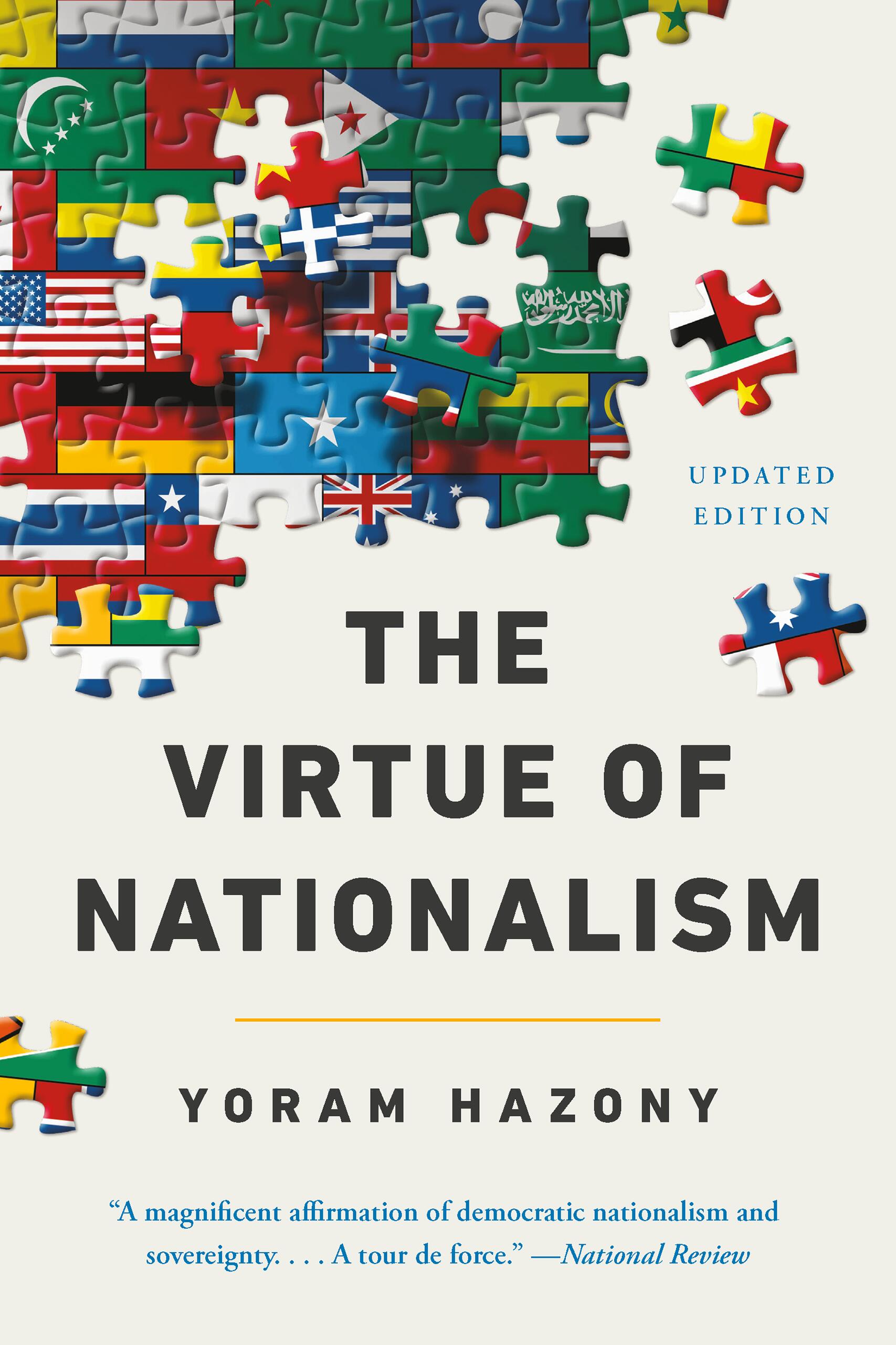 The Virtue of Nationalism by Yoram Hazony | Hachette Book Group