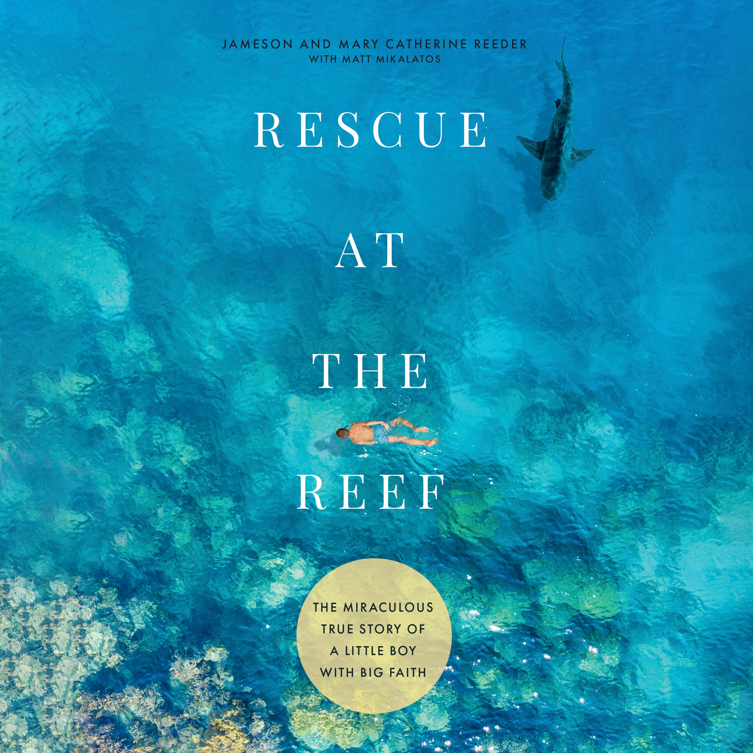 Rescue at the Reef by Jameson Reeder | Hachette Book Group