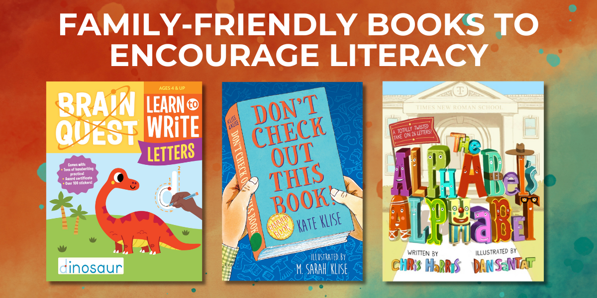 Family-Friendly Books to Encourage Literacy | Hachette Book Group