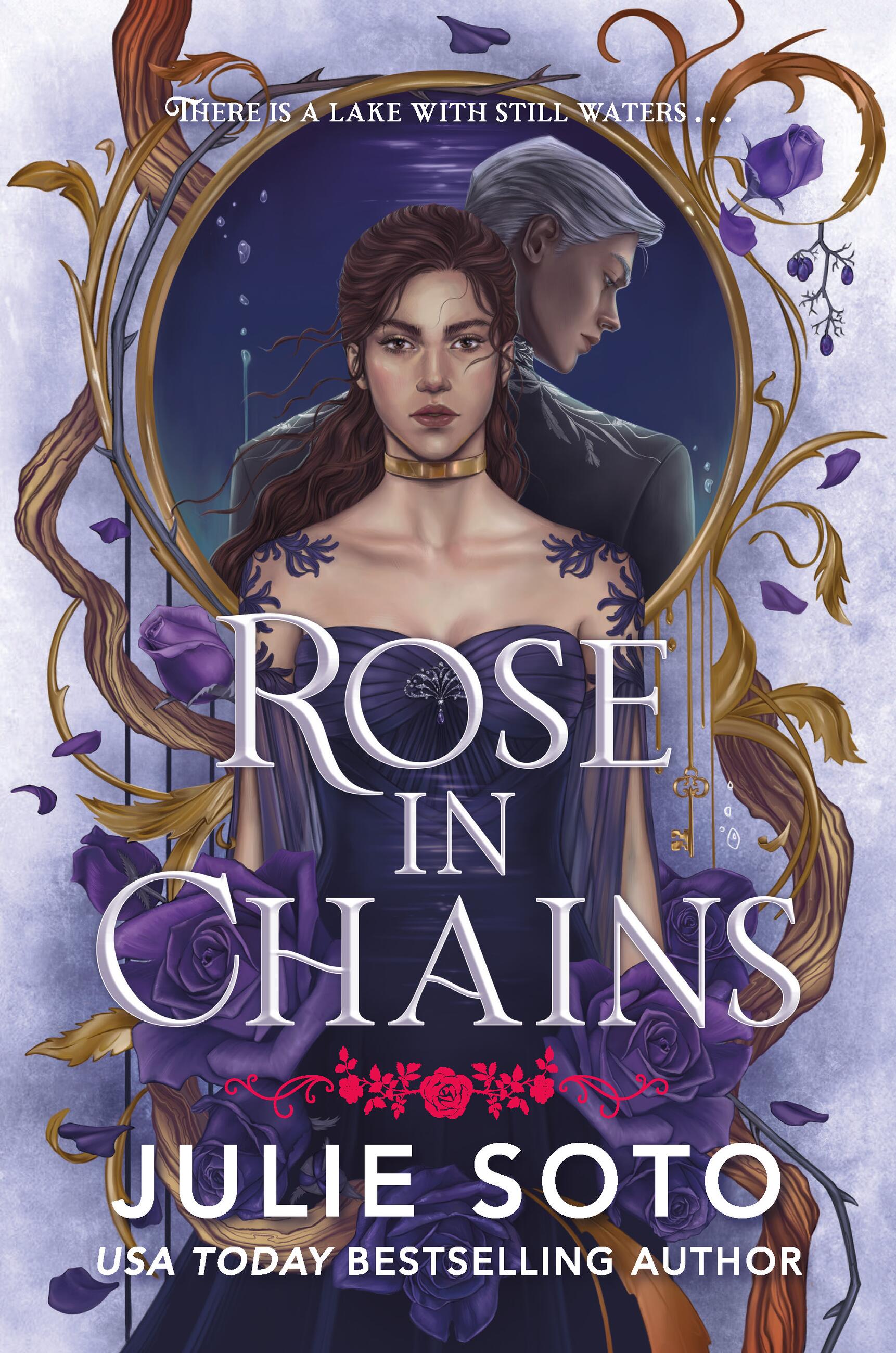 Rose in Chains by Julie Soto | Hachette Book Group