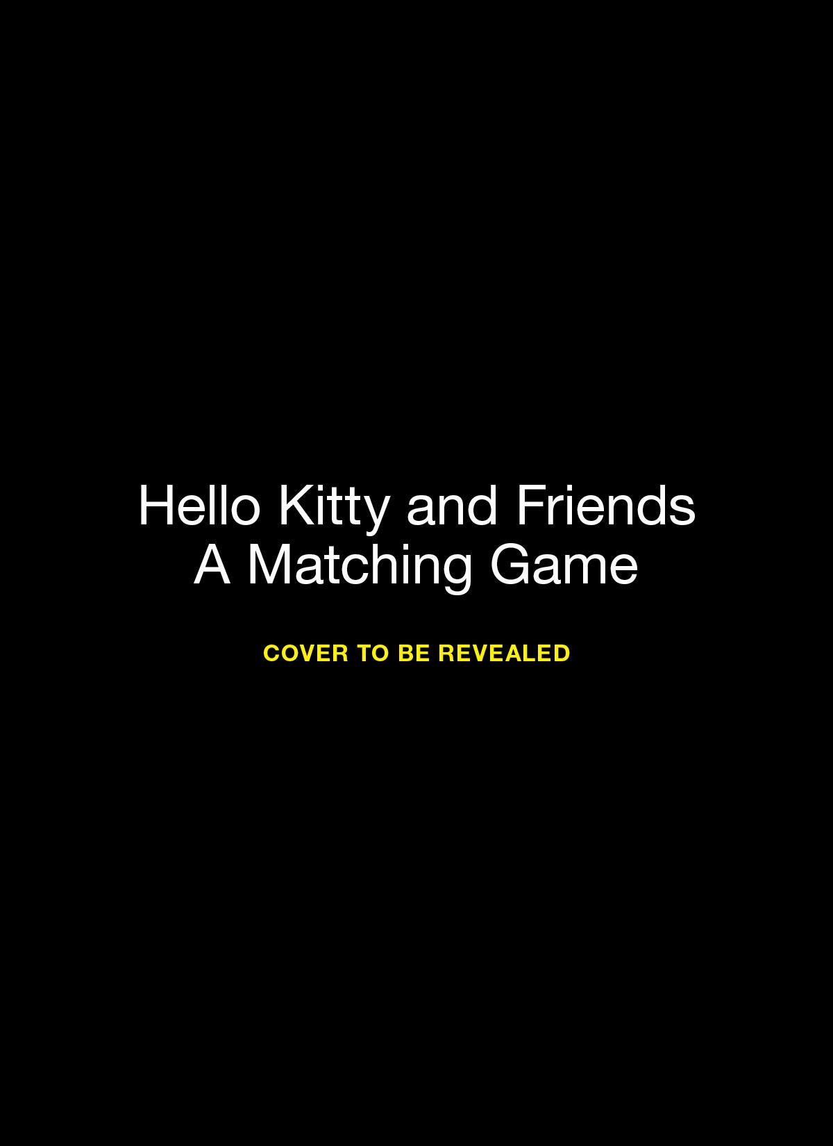 Hello Kitty and Friends: A Matching Game by Sanrio Inc | Hachette Book ...