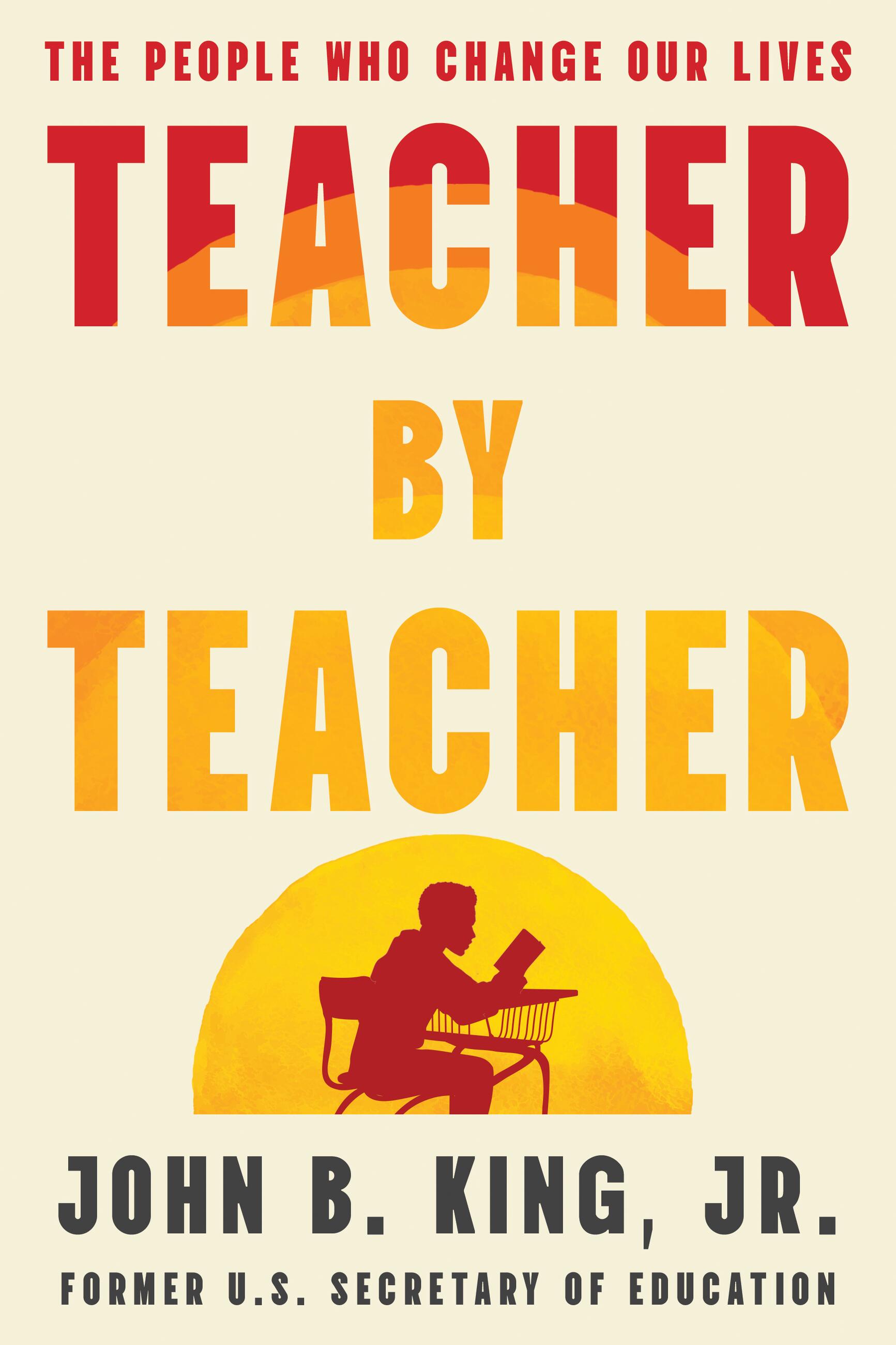 Teacher By Teacher by John B. King Jr. | Hachette Book Group