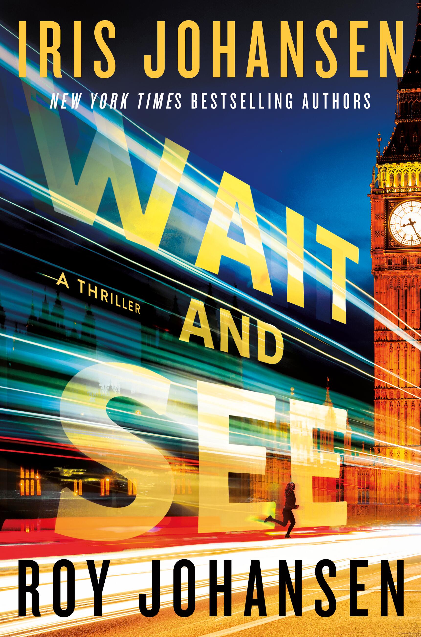 Wait and See by Iris Johansen & Roy Johansen | Hachette Book Group