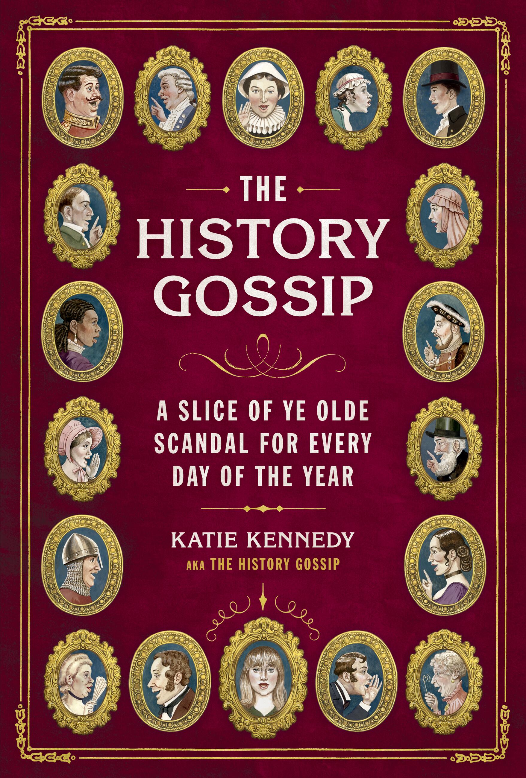 The History Gossip by Katie Kennedy | Hachette Book Group