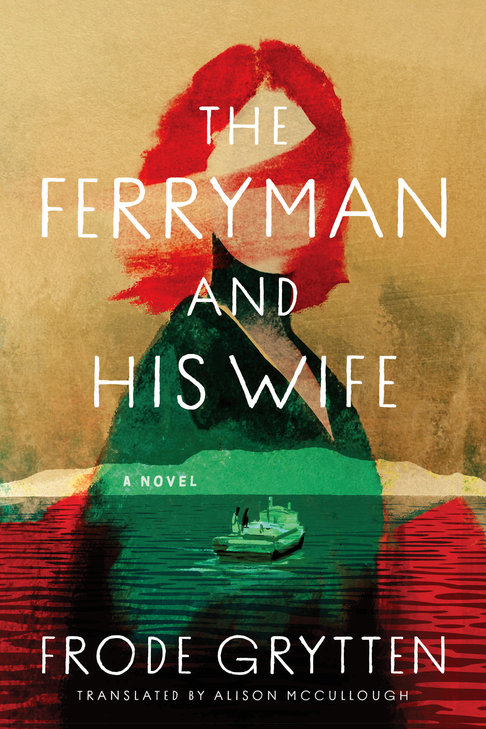 The Ferryman and His Wife by Frode Grytten | Hachette Book Group