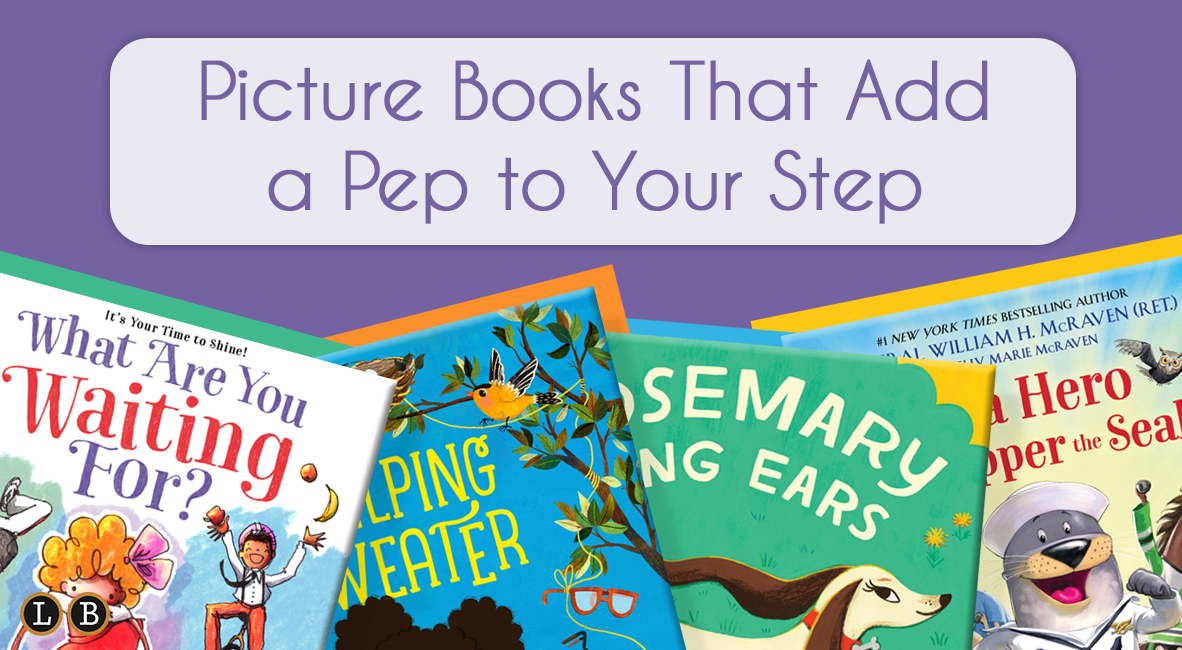 Picture Books That Add a Pep to Your Step | Hachette Book Group
