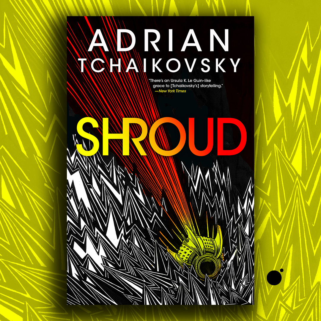 Excerpt: SHROUD by Adrian Tchaikovsky | Hachette Book Group