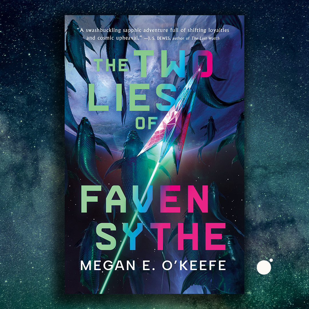 Cover Launch: THE TWO LIES OF FAVEN SYTHE by Megan E. O’Keefe ...