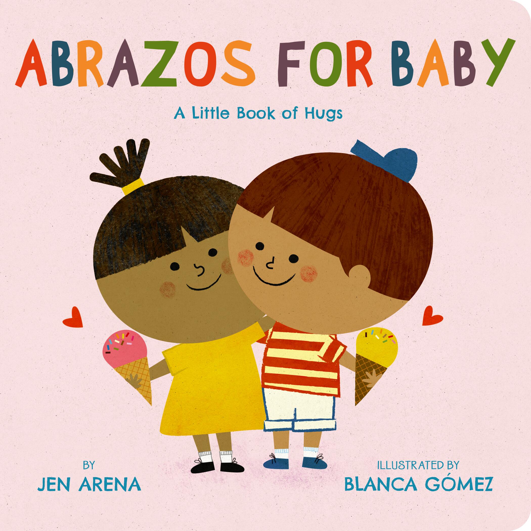 Besos for Baby by Jen Arena & Blanca Gomez | Hachette Book Group