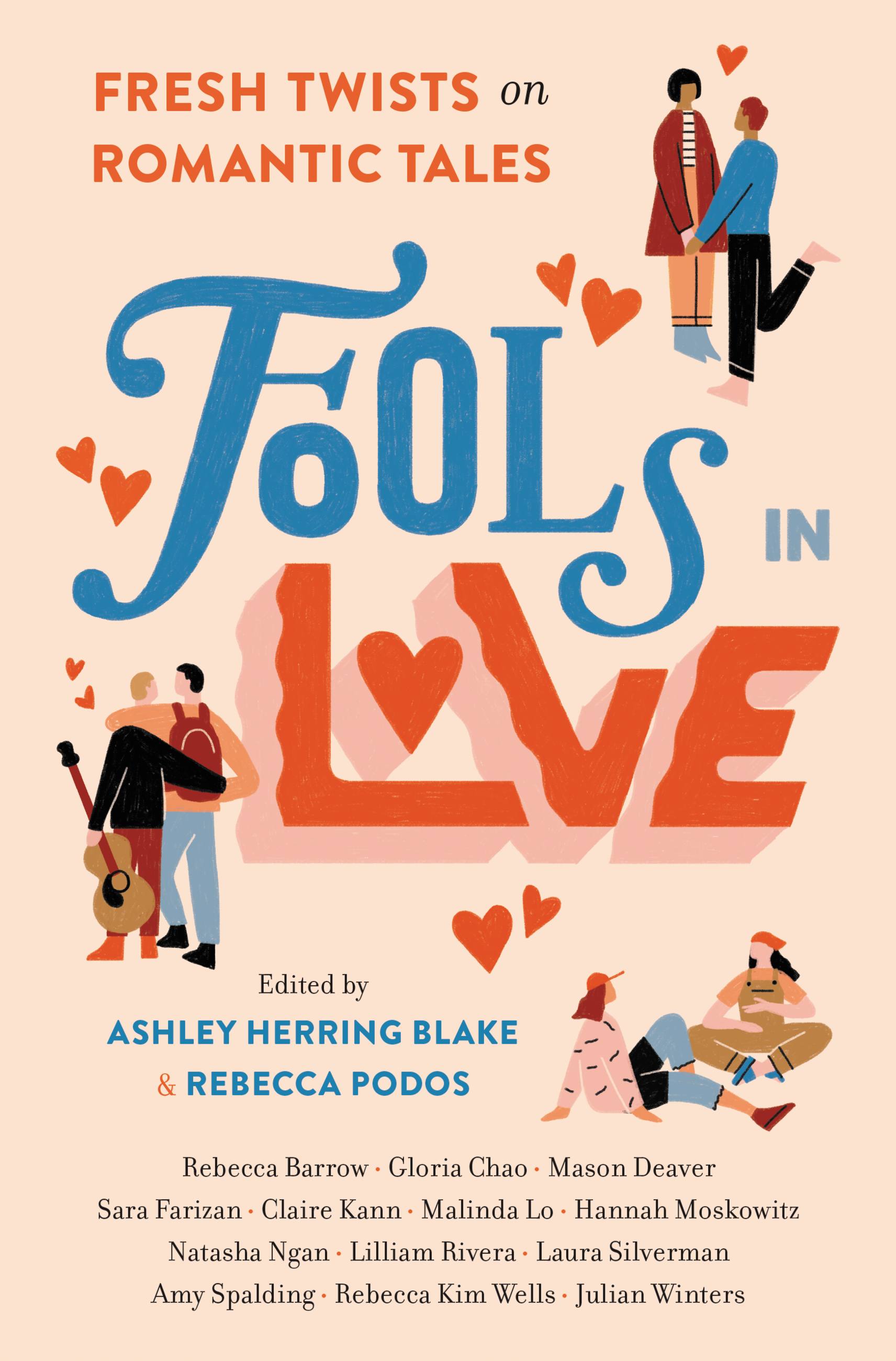 Fools In Love by Ashley Herring Blake & Rebecca Podos | Hachette Book Group