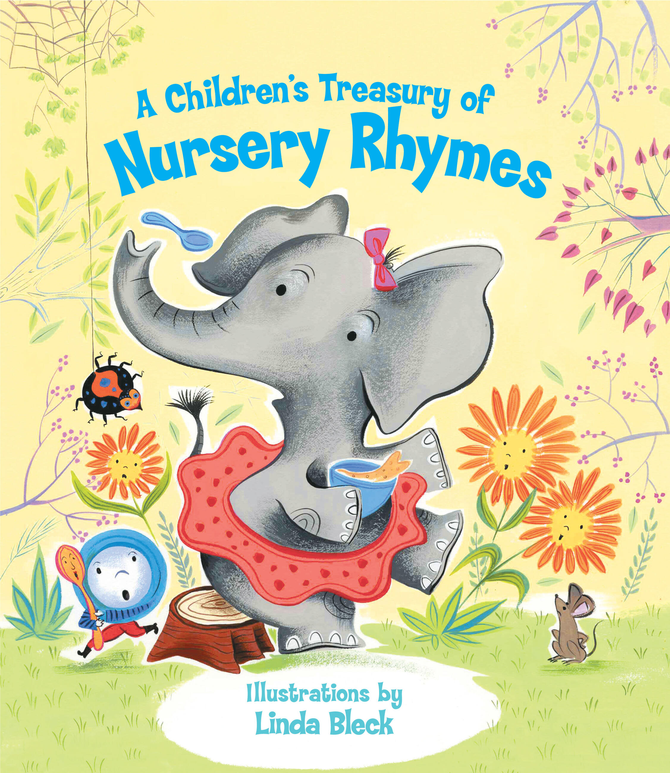 Children’s Treasury of Nursery Rhymes by Linda Bleck | Hachette Book Group