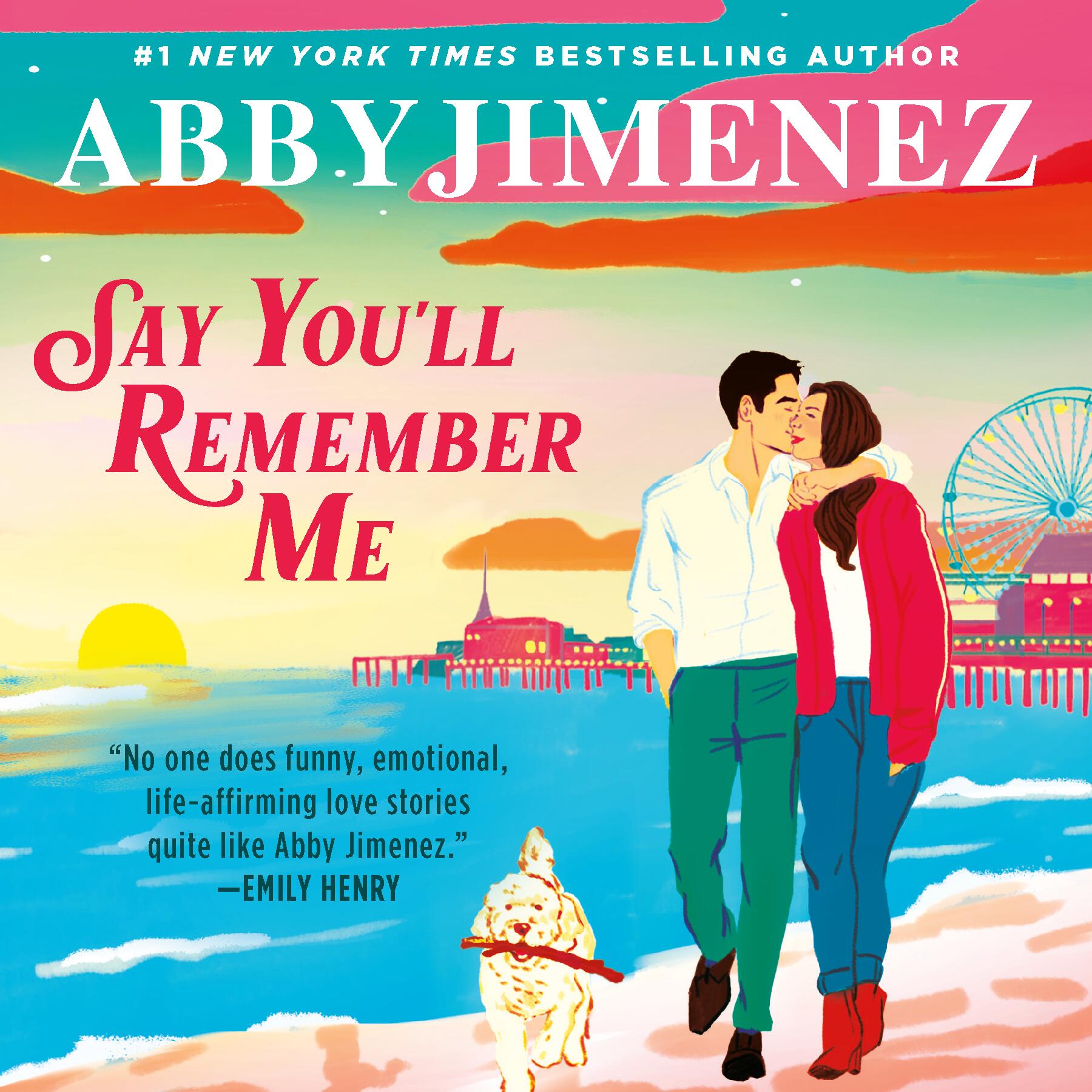 Say You’ll Remember Me by Abby Jimenez & Christine Lakin & Matt Lanter ...