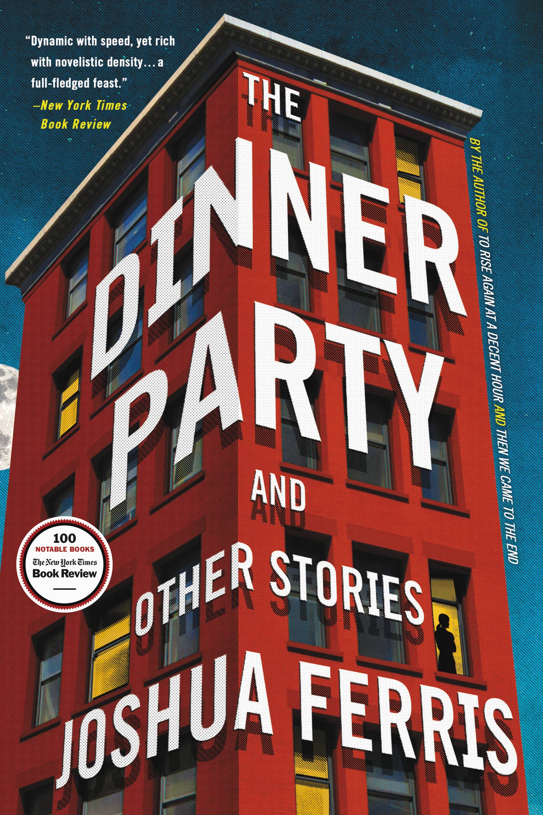 The Dinner Party by Joshua Ferris | Hachette Book Group