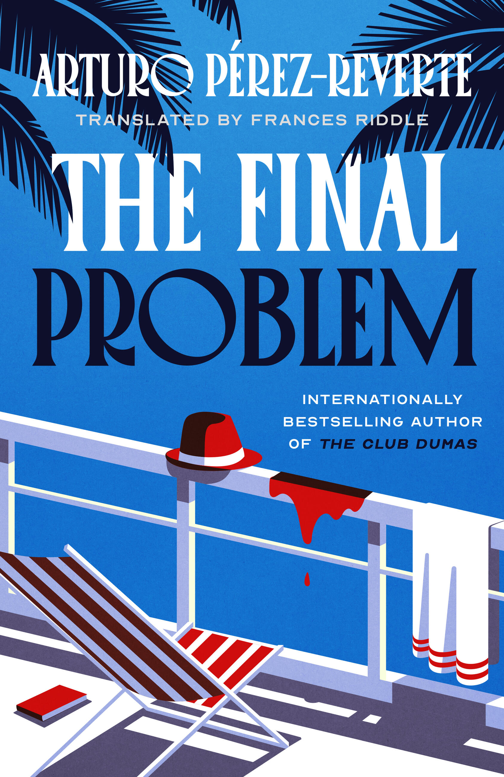 The Final Problem by Arturo Perez-Reverte | Hachette Book Group