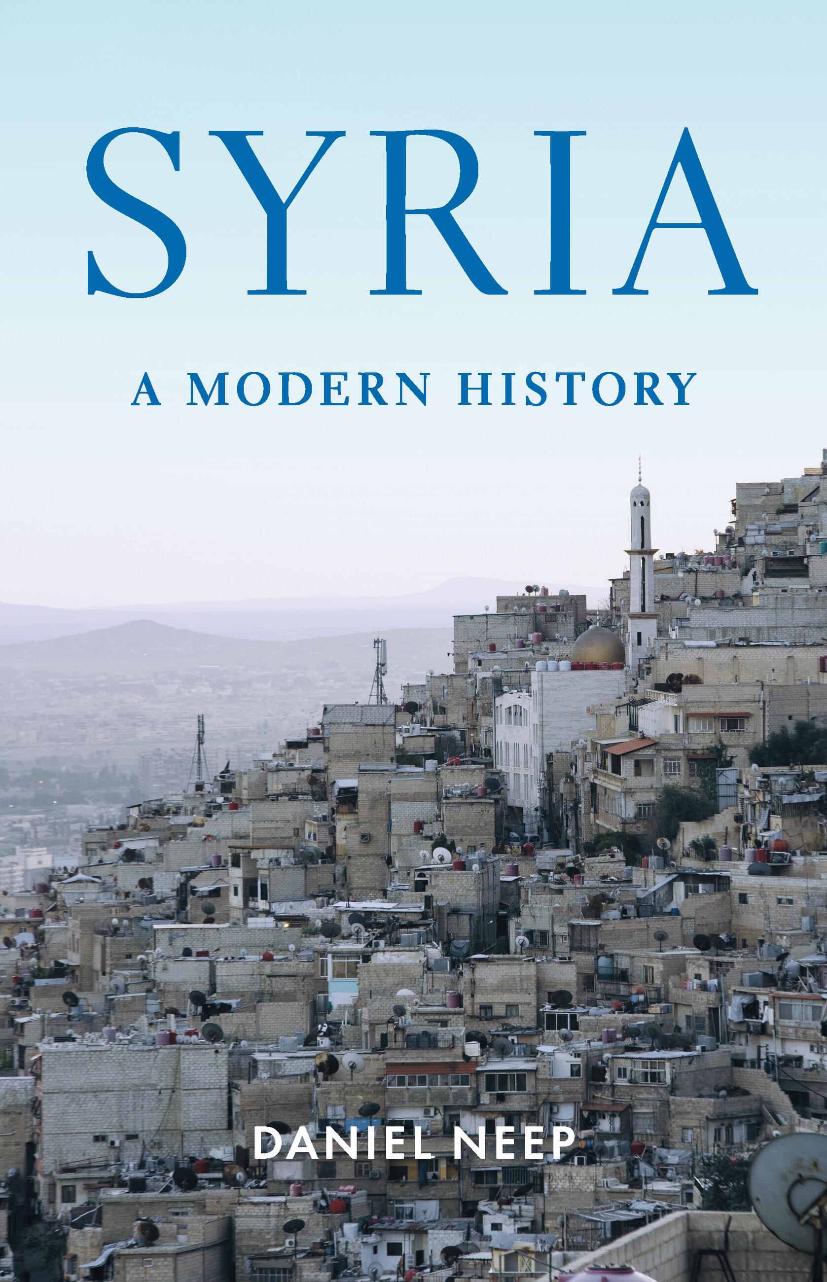 Syria by Daniel Neep | Hachette Book Group