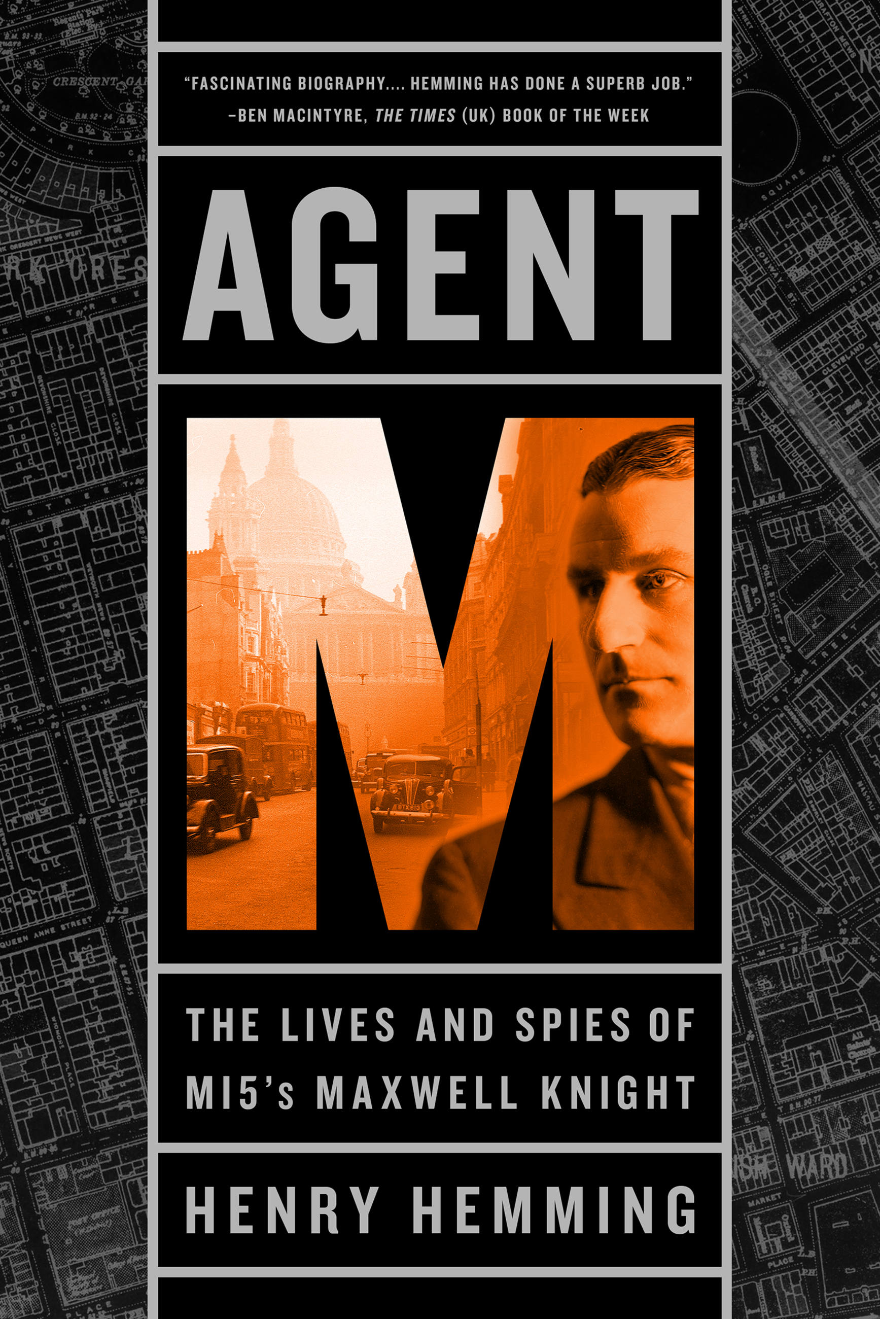 Agent M by Henry Hemming | Hachette Book Group